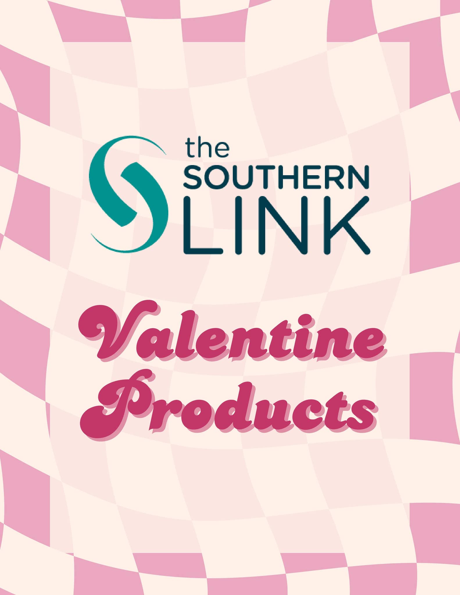 The Southern Link - Valentine's Products 2026 Sales Flyer by The Link ...