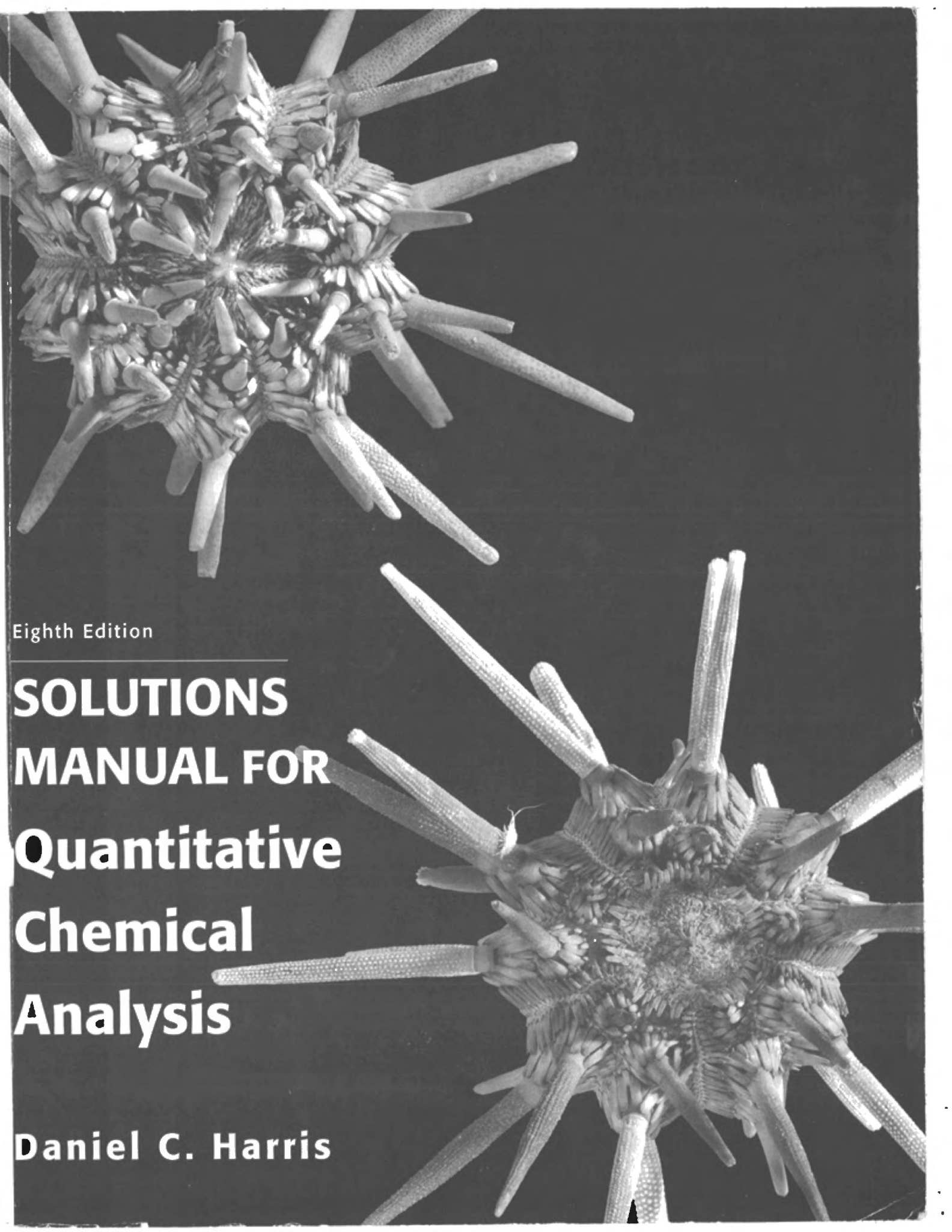 Quantitative Chemical Analysis 8th Edition By Daniel C. Harris SOLUTION ...