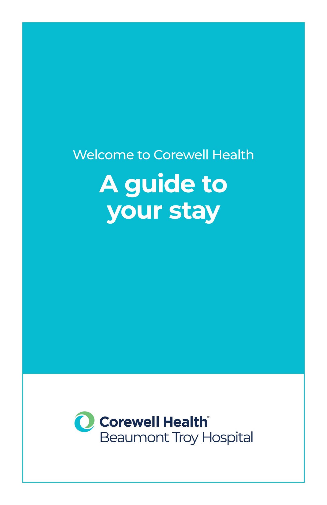 Corewell Health Beaumont Troy Hospital Guide Booklet by Corewell Health ...