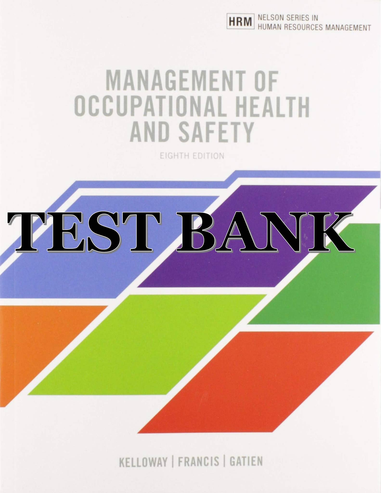 Test Bank Management of Occupational Health & Safety, 8th Edition ...