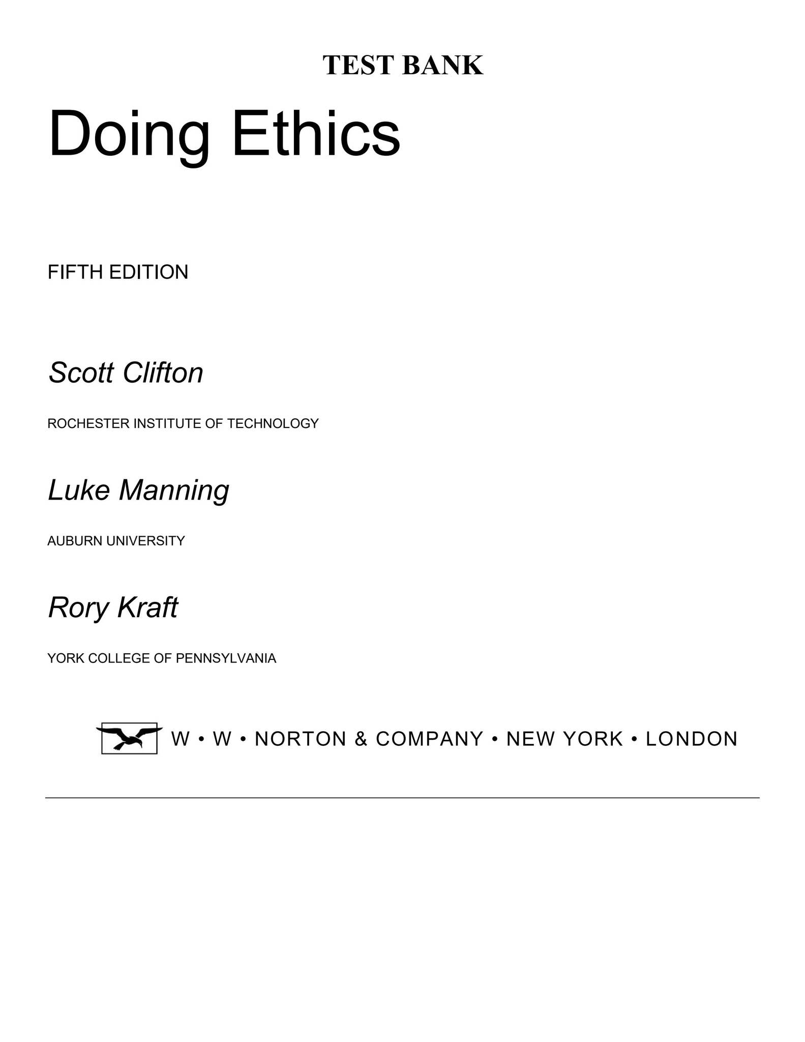TEST BANK for Doing Ethics Moral Reasoning Theory and Contemporary ...