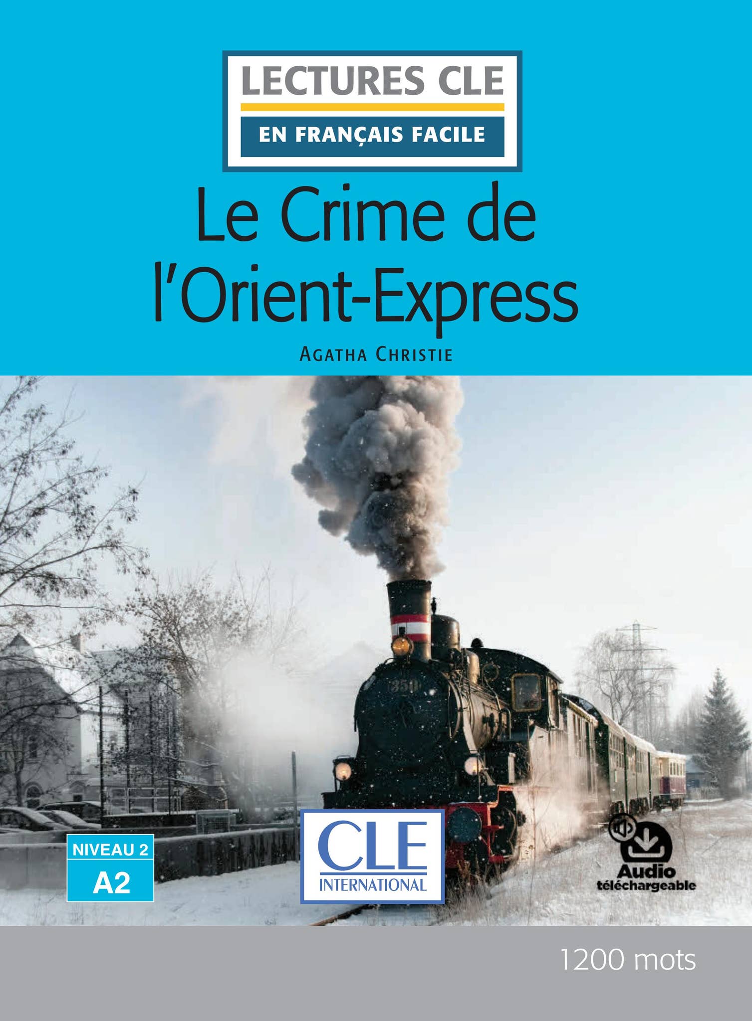 Extraits le crime de l'Orient-Express - Niveau 2/A2 by CLE ...