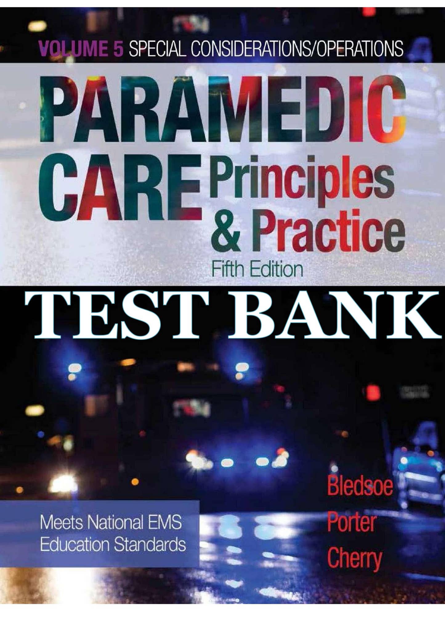 Test Bank For Paramedic Care Principles & Practice, Vols. 5 5th Edition ...