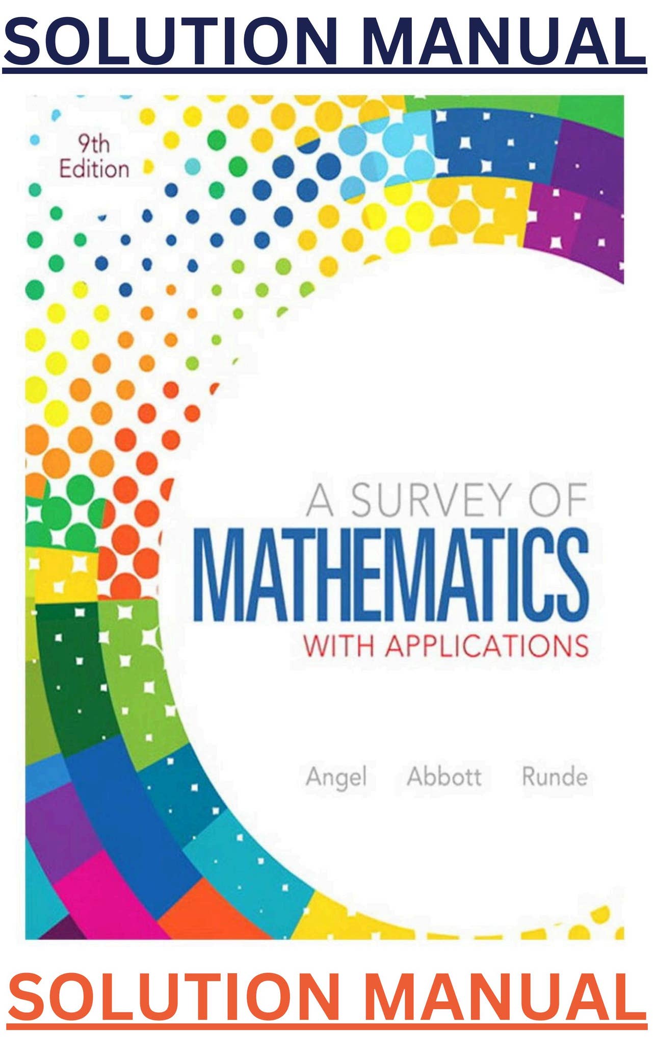 SOLUTIONS MANUAL for A Survey of Mathematics with Applications, 9th ...