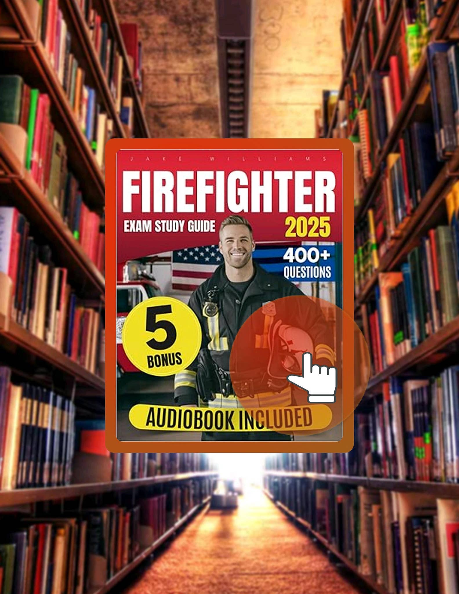 Fast Access Firefighter Exam Prep: The Definitive Study Guide to Ace ...