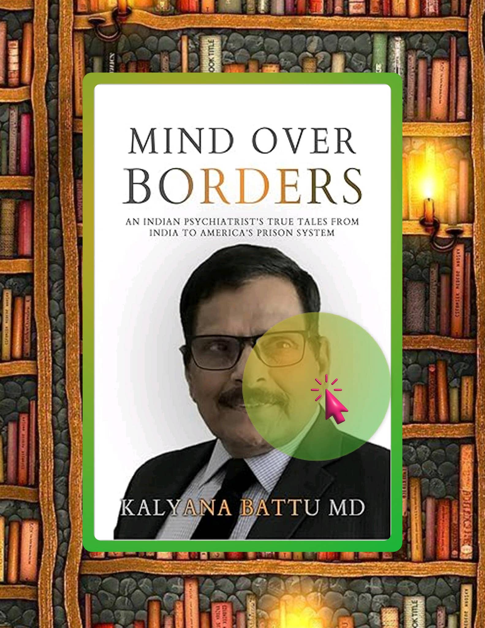 Immediate Read MIND OVER BORDERS: An Indian Psychiatrist’s True Tales ...