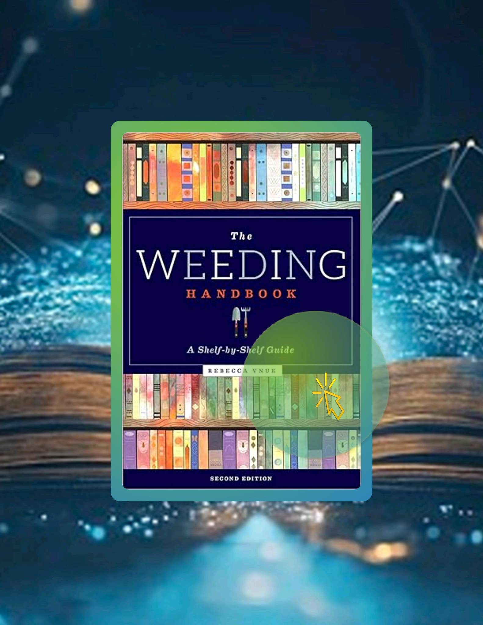PDF The Weeding Handbook: A Shelf-by-Shelf Guide by Rebecca Vnuk by ...