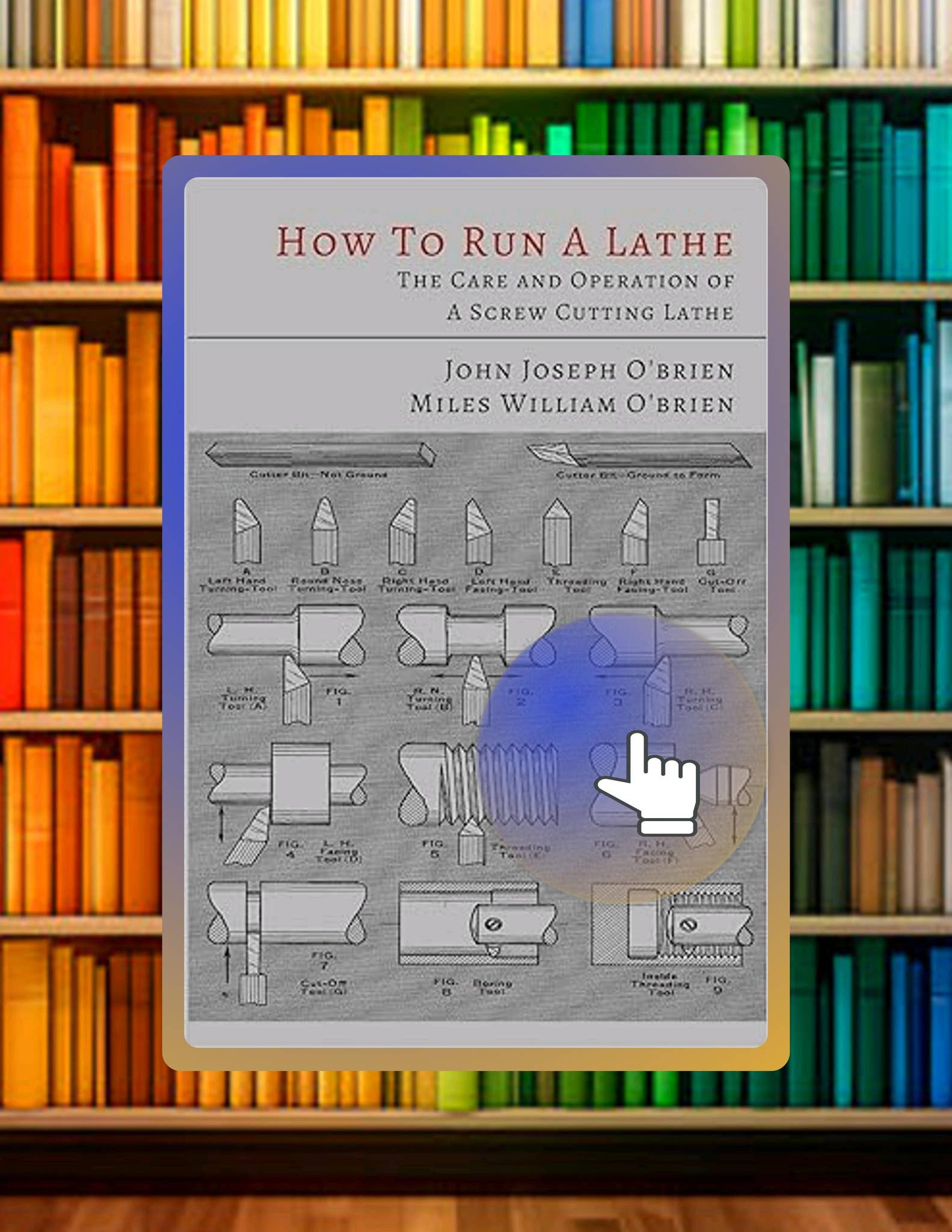 PDF How to Run a Lathe: The Care and Operation of a Screw Cutting Lathe ...