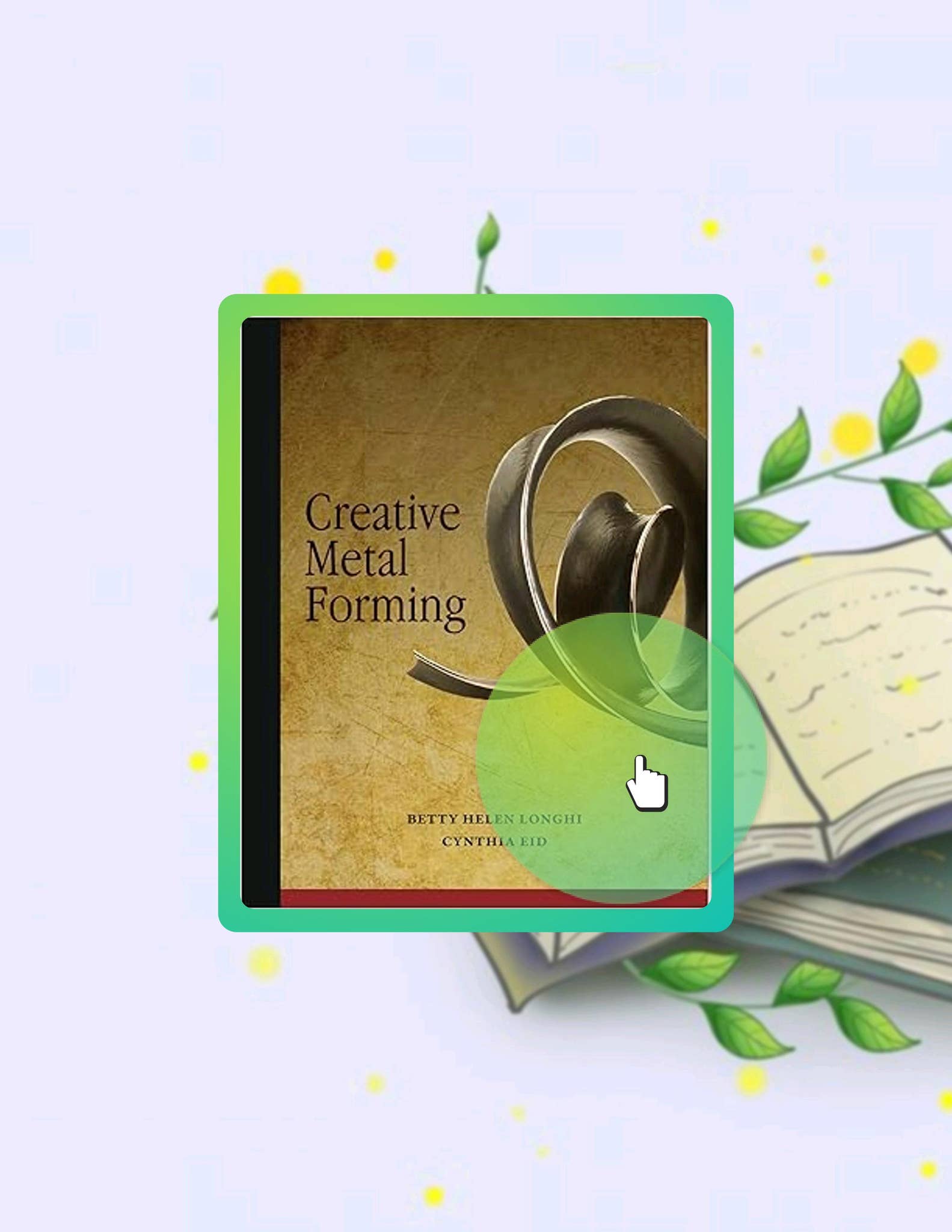 Quick Ebook Creative Metal Forming by Betty Helen Longhi by ...