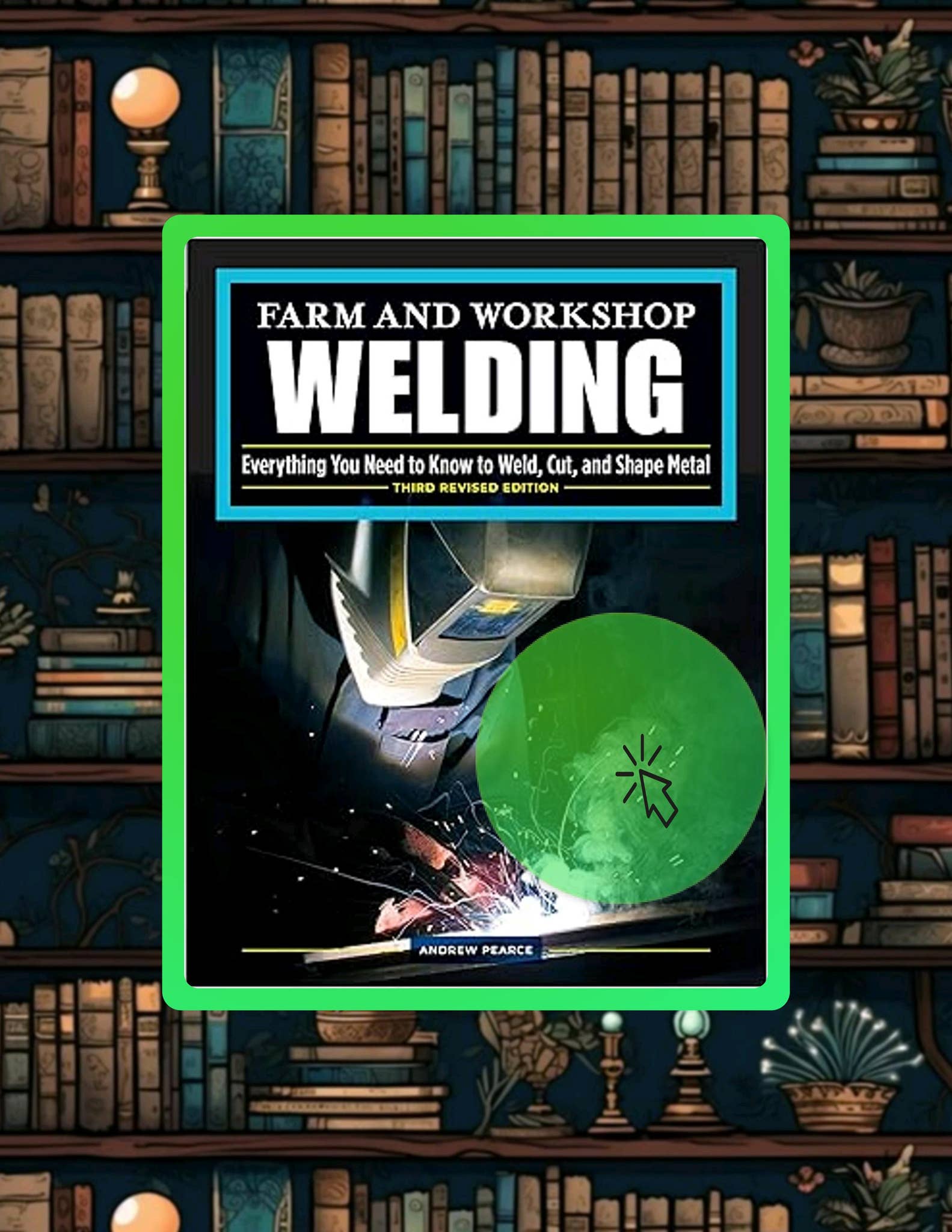 Digital PDF Farm and Workshop Welding, Third Revised Edition ...