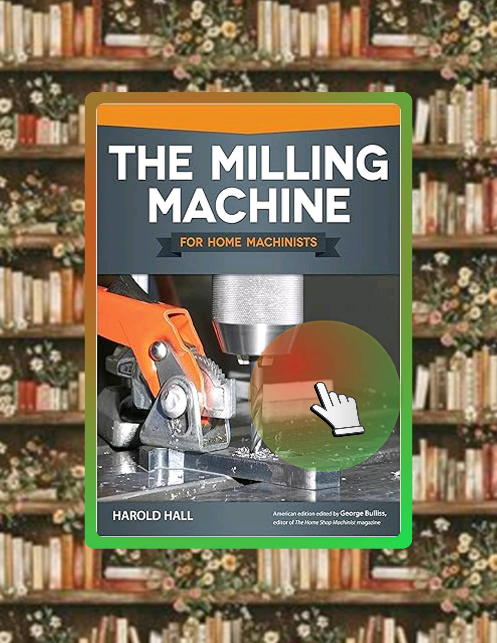 Ebook The Milling Machine for Home Machinists (Fox Chapel Publishing ...