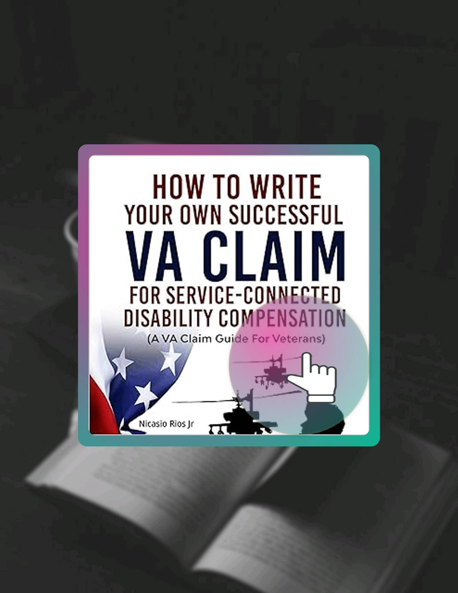 Digital Book How to Write Your Own Successful VA Claim for Service ...
