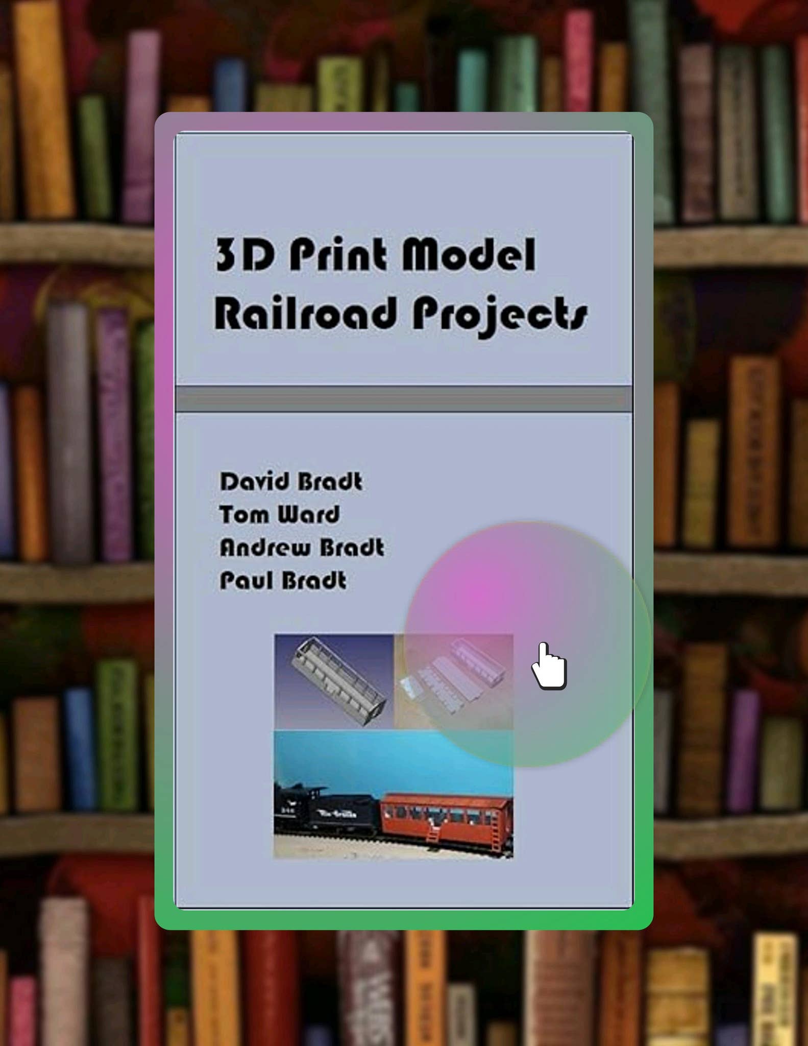 Unlock Full Book 3D Print Model Railroad Projects by David Bradt by ...