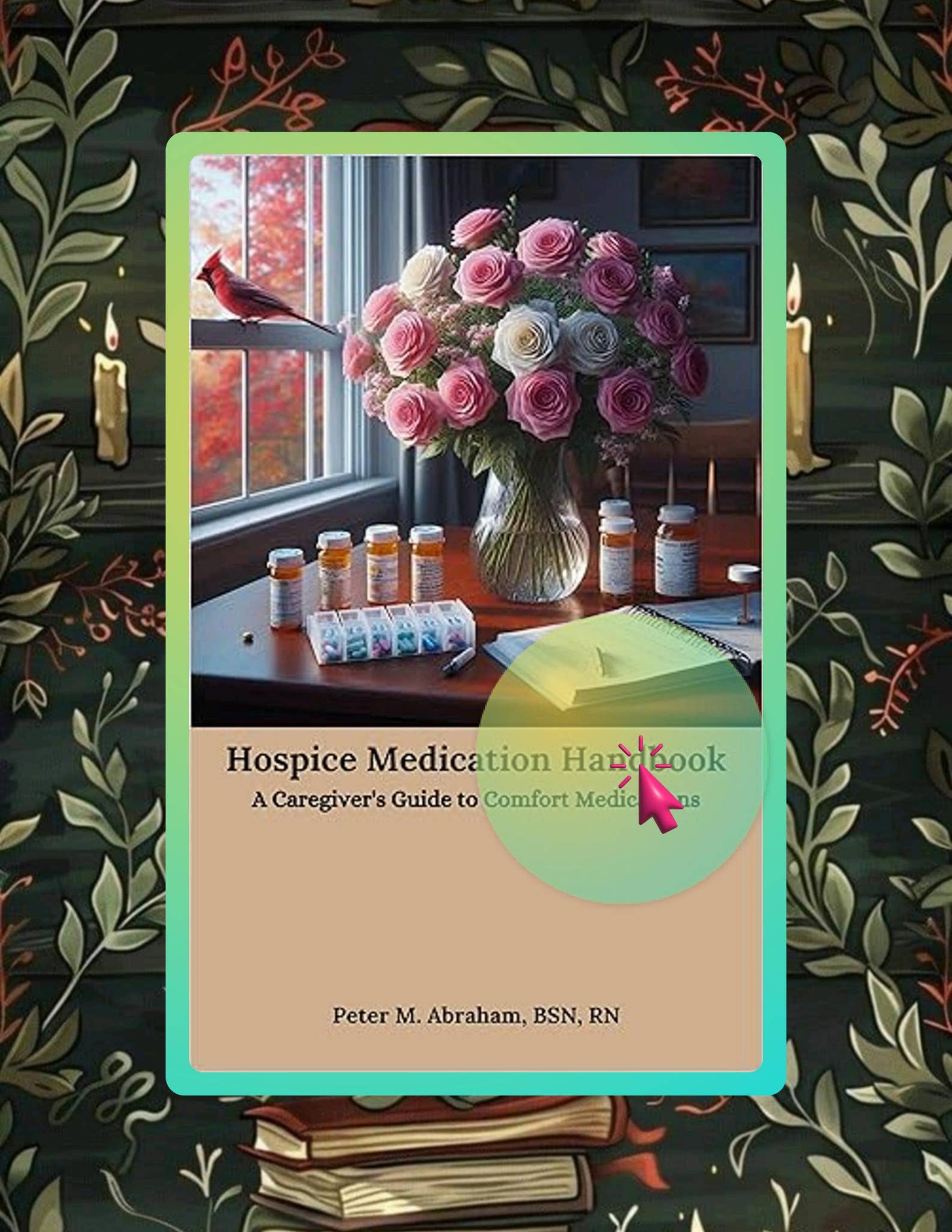 Unlock Full Book Hospice Medication Handbook: A Caregiver's Guide to ...