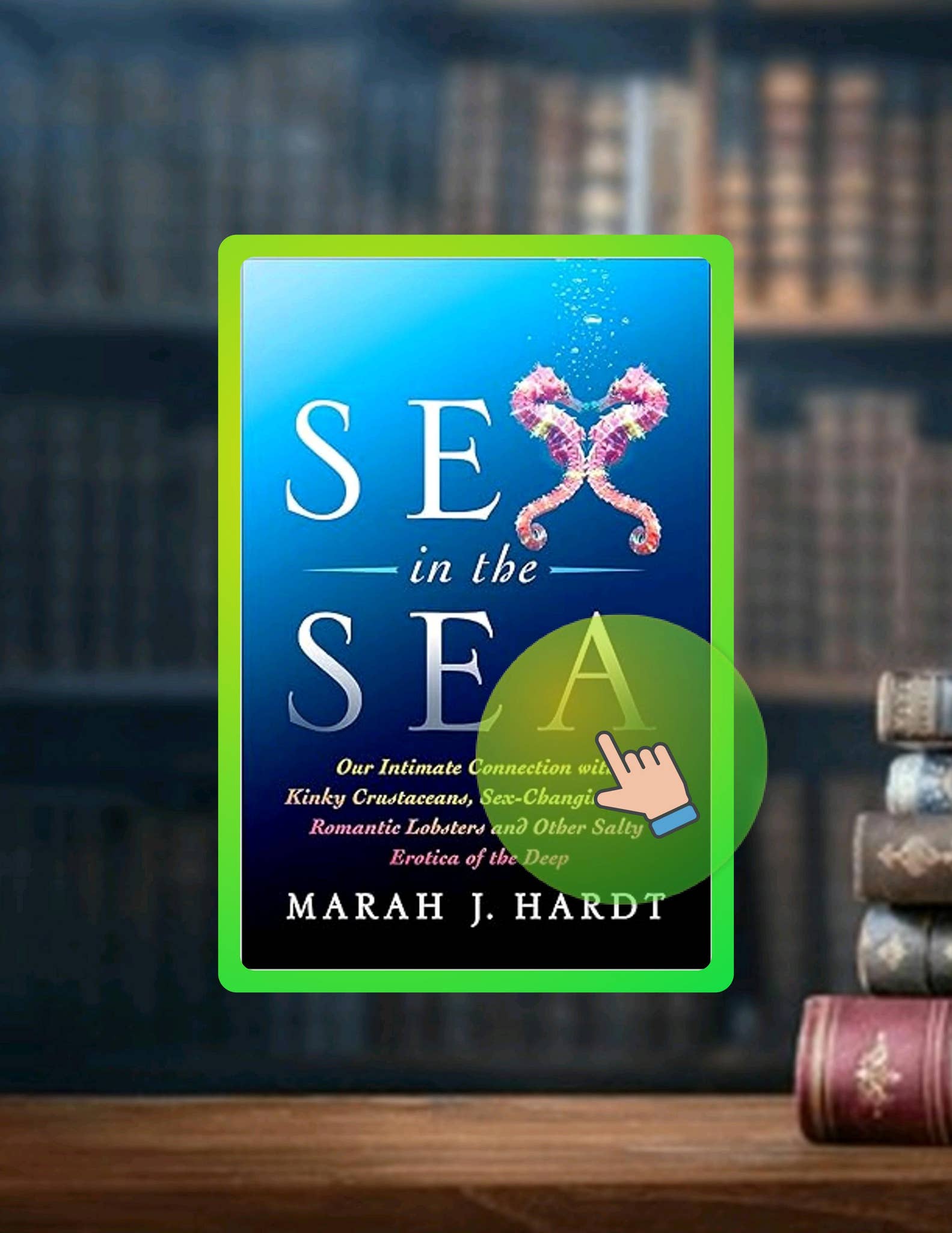 Digital Book Sex in the Sea: Our Intimate Connection with Kinky ...