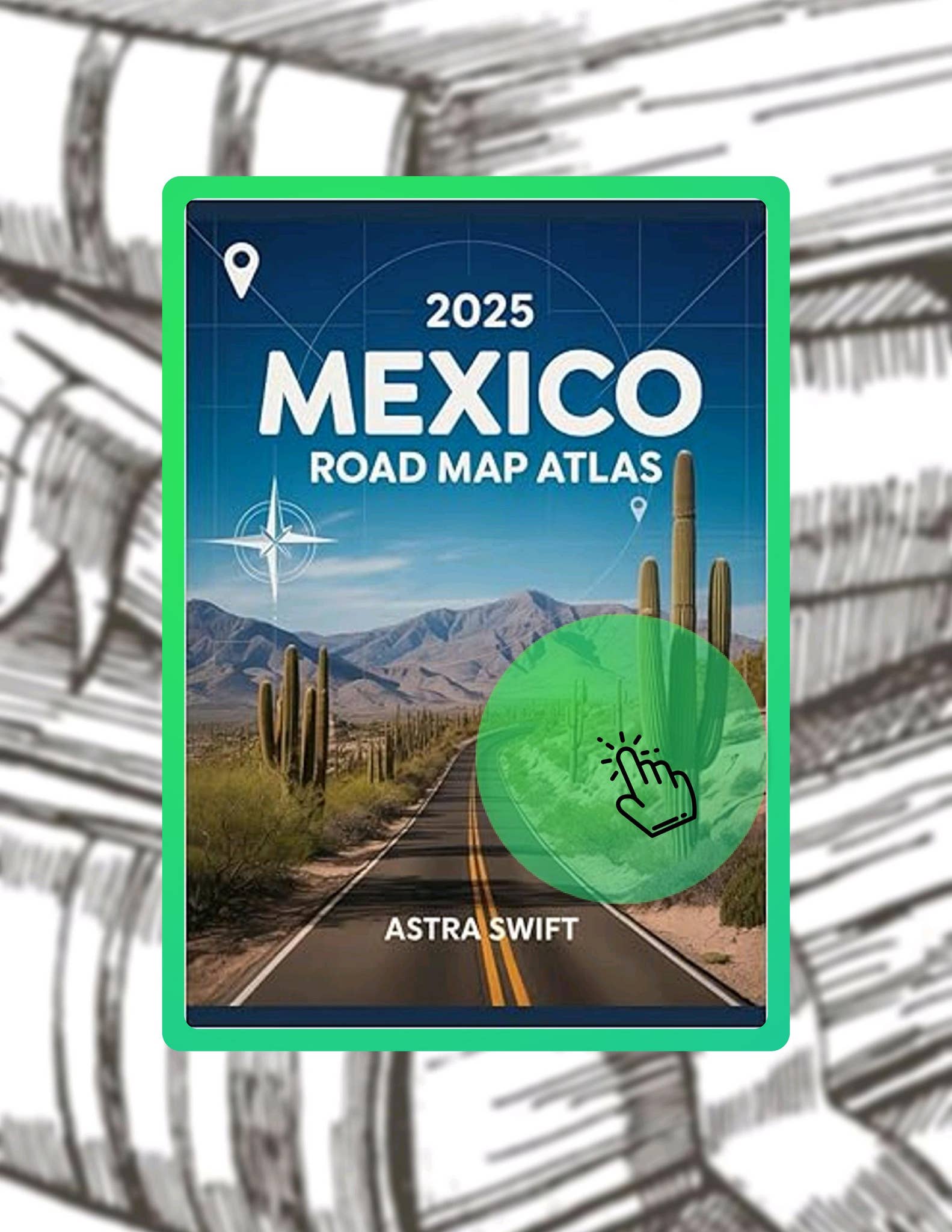 Digital PDF 2025 Mexico Road Map Atlas: Detailed City Maps, Scenic ...