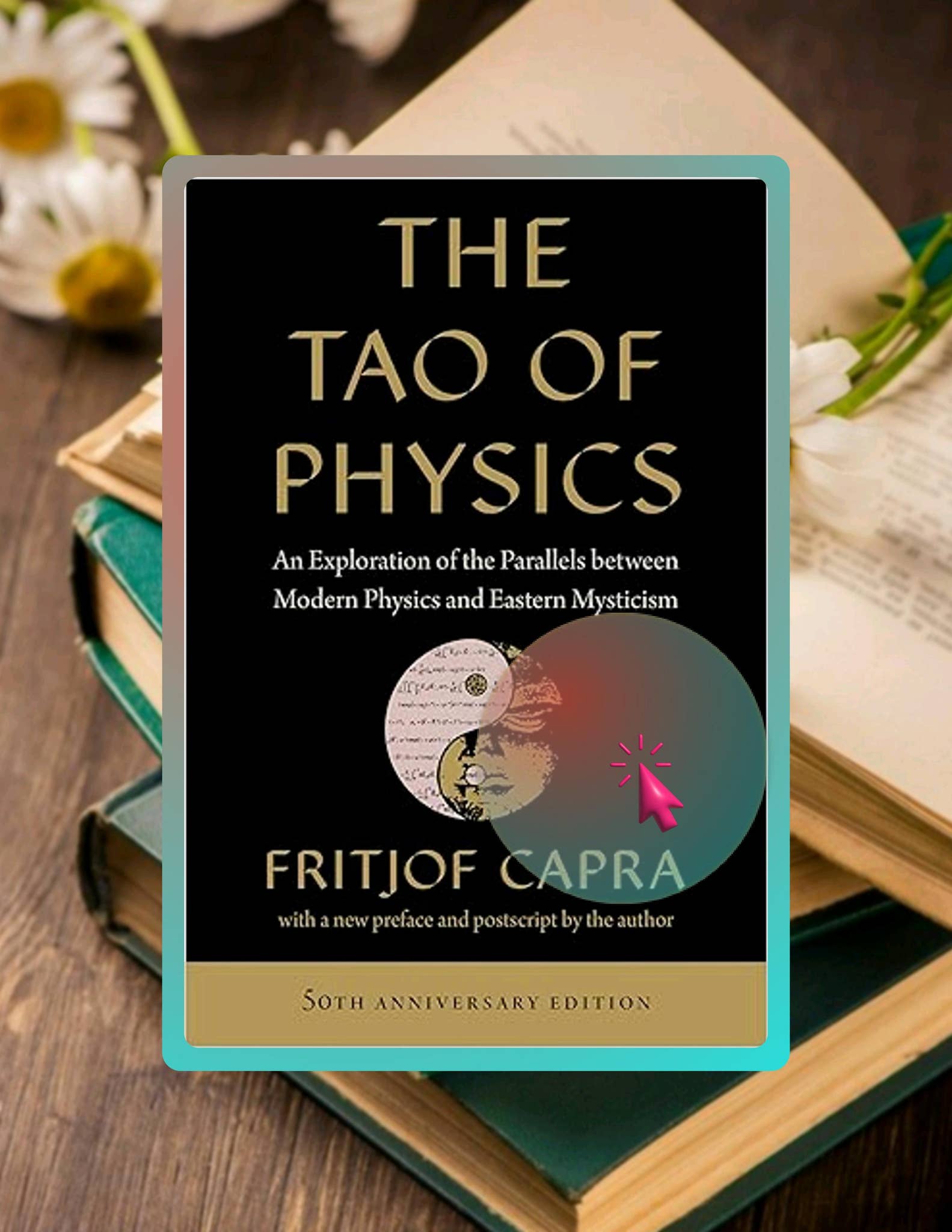 EBOOK The Tao of Physics: An Exploration of the Parallels between ...