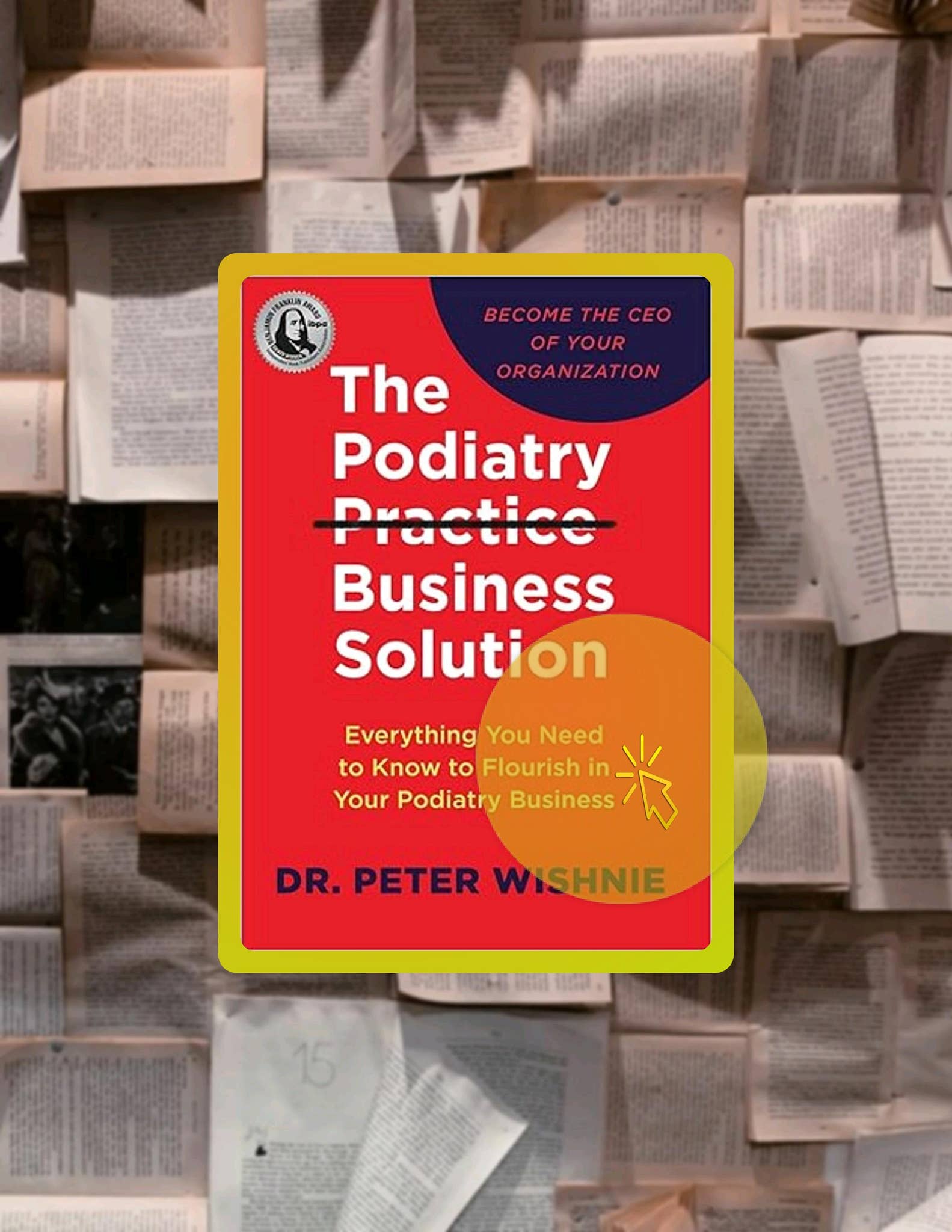 EBOOK The Podiatry Practice Business Solution: Everything You Need to ...