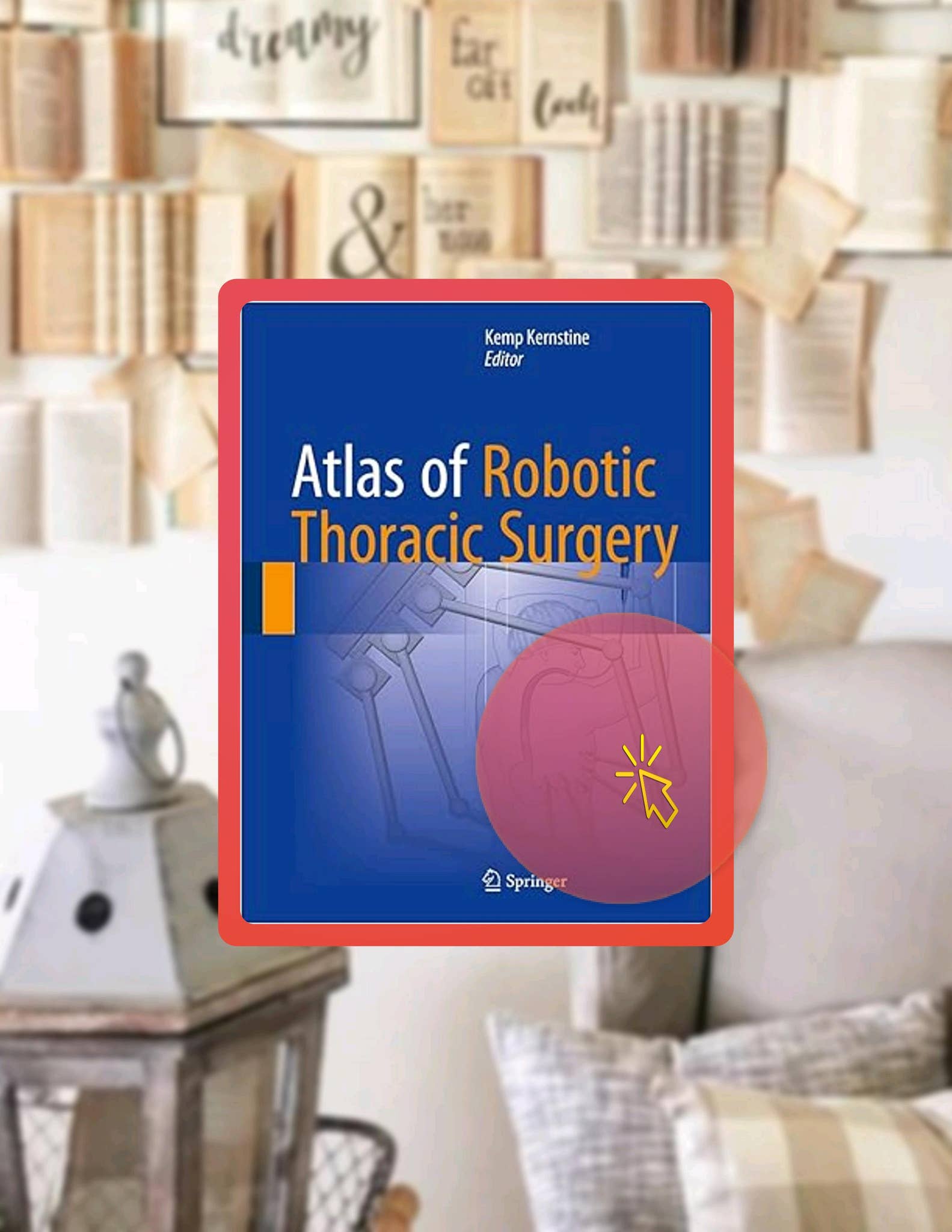 E-book Atlas of Robotic Thoracic Surgery by Kemp Kernstine by ...