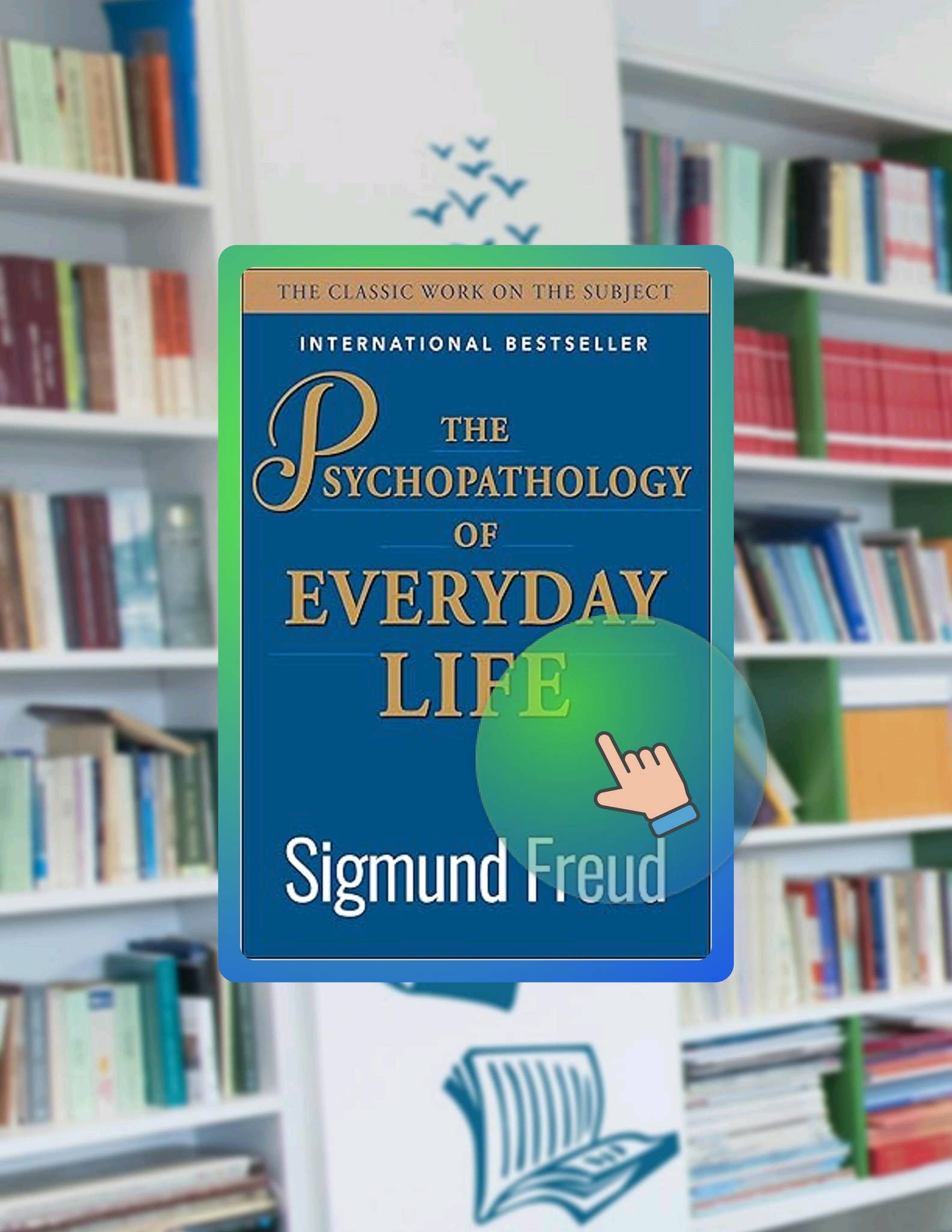 Ebook Version The Psychopathology of Everyday Life by Sigmund Freud by ...