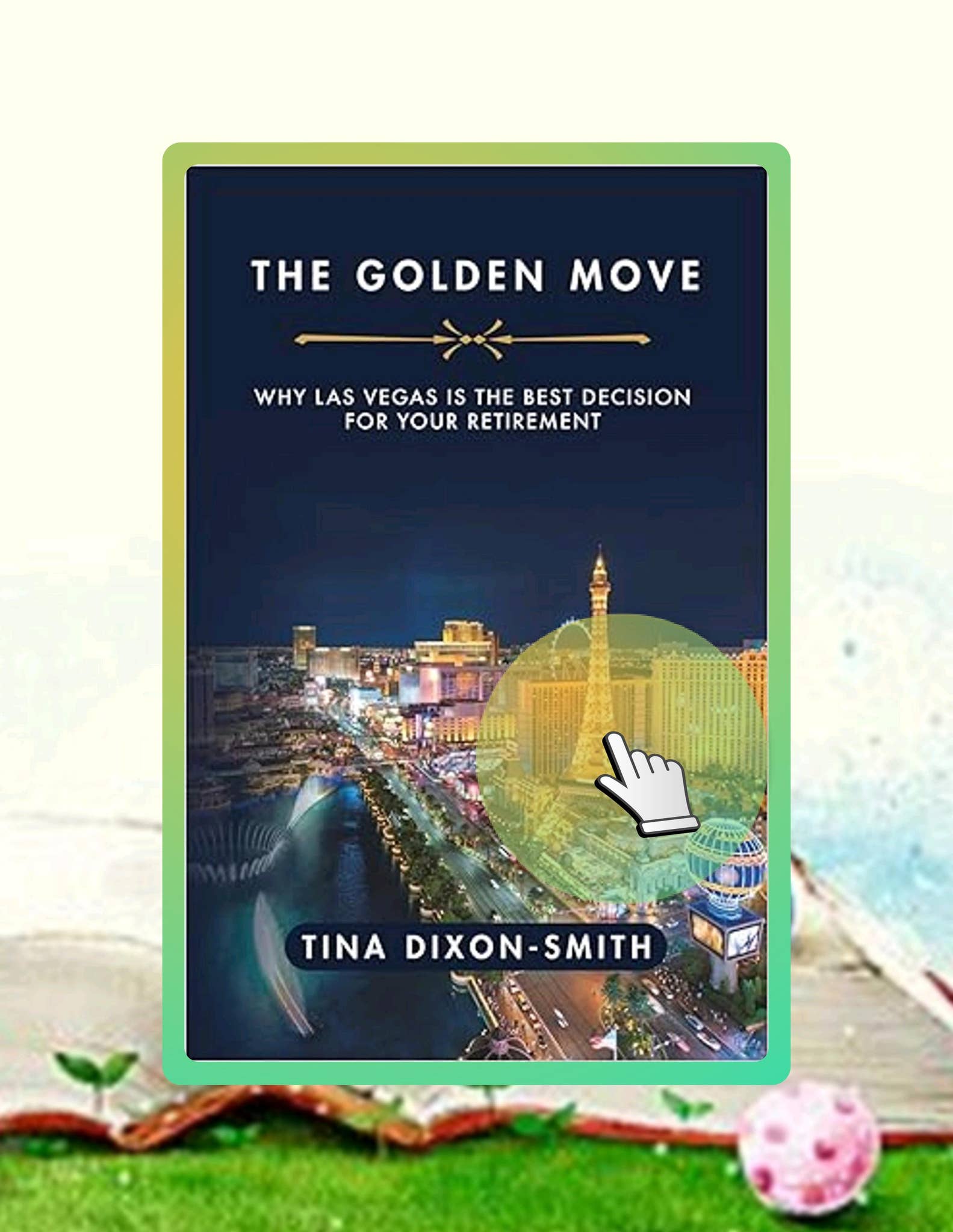 Unlock Full Book The Golden Move: Why Las Vegas is the Best Decision ...