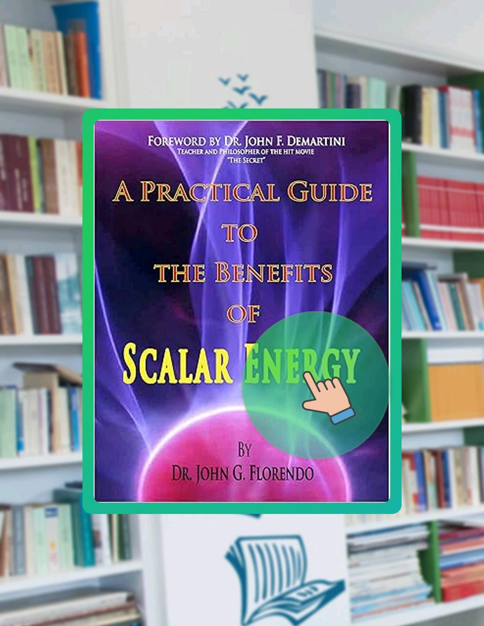 Ebook A Practical Guide To The Benefits of Scalar Energy by Dr. John ...