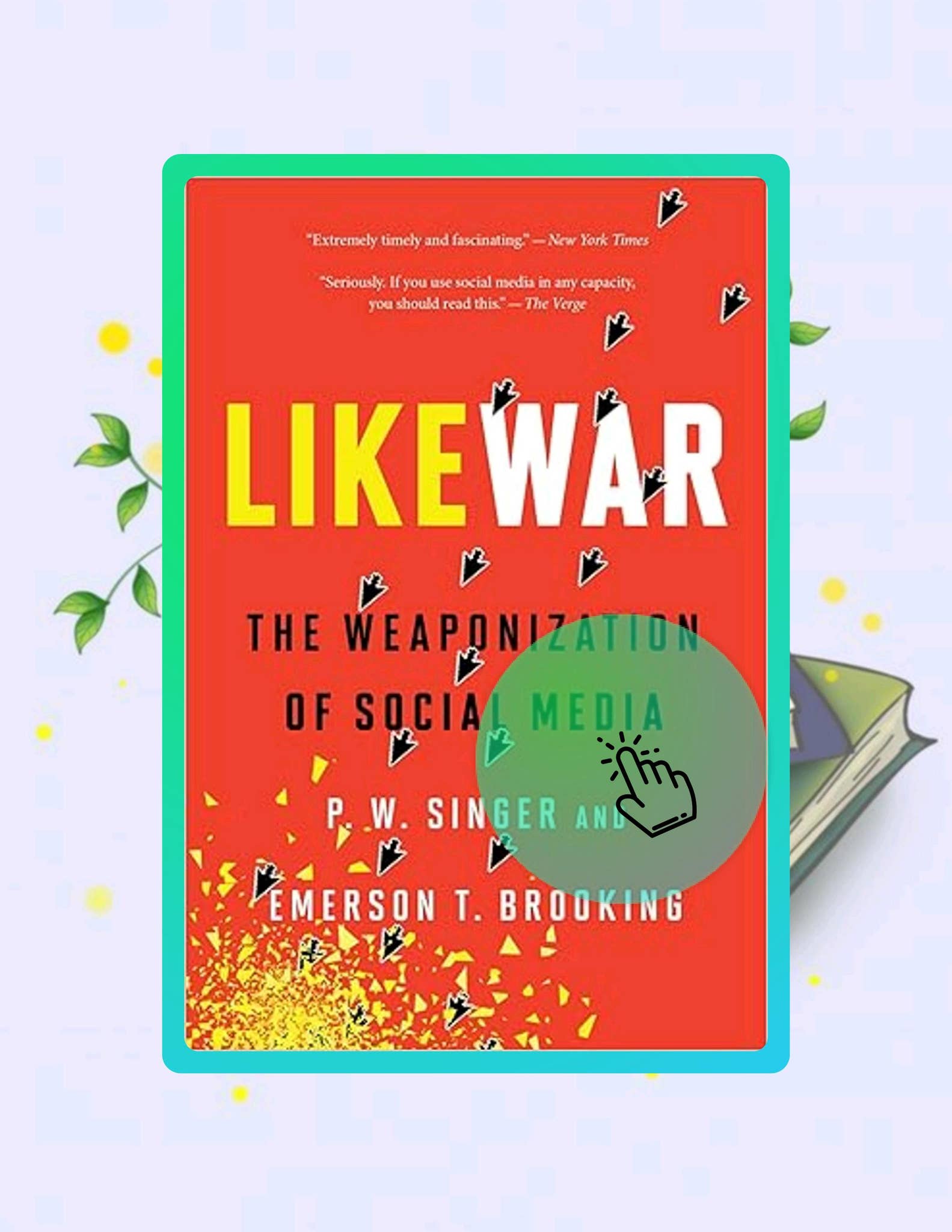 Fast Access Likewar: The Weaponization of Social Media by P. W. Singer by robertsmdtt - Issuu