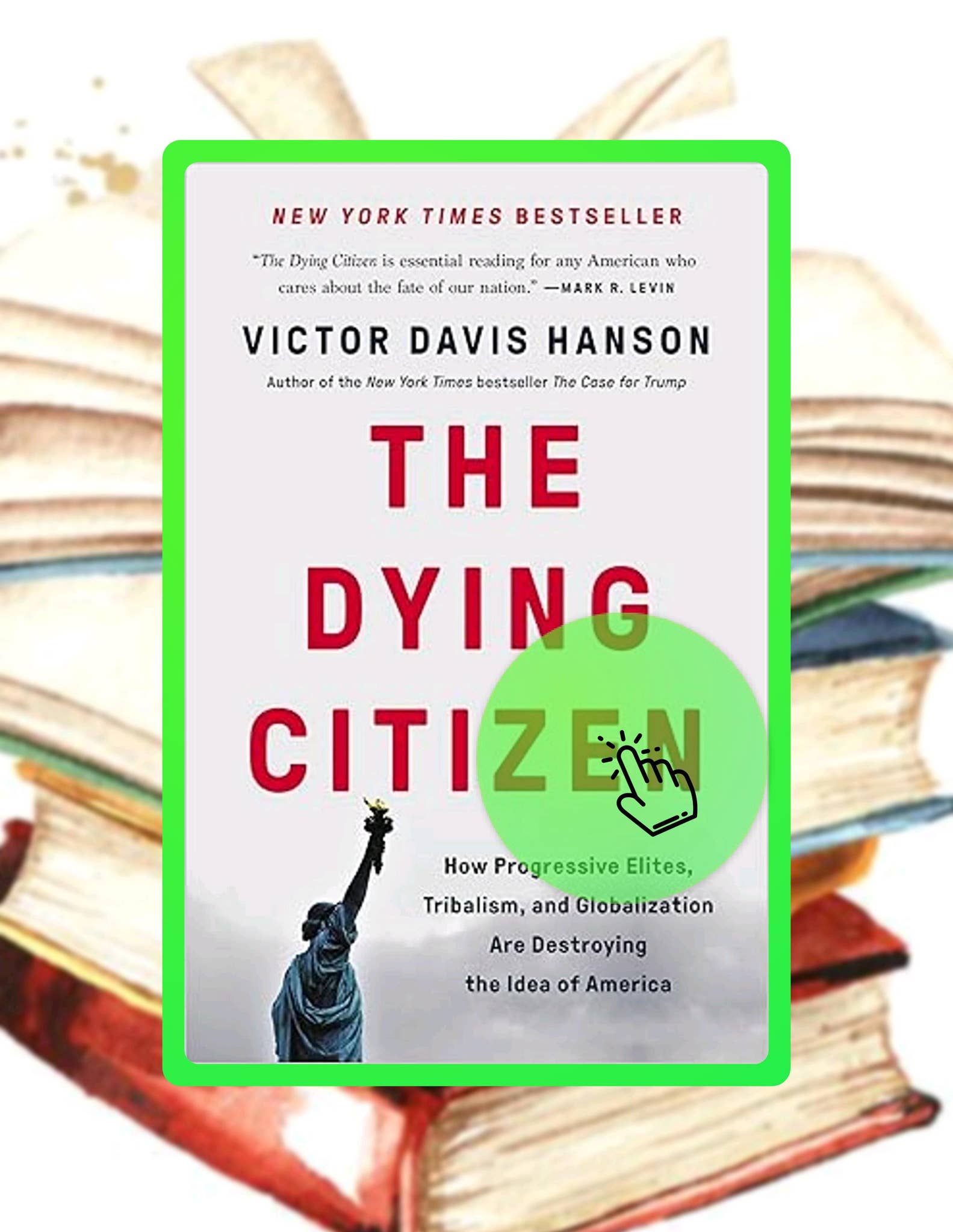 Full Ebook The Dying Citizen: How Progressive Elites, Tribalism, and ...