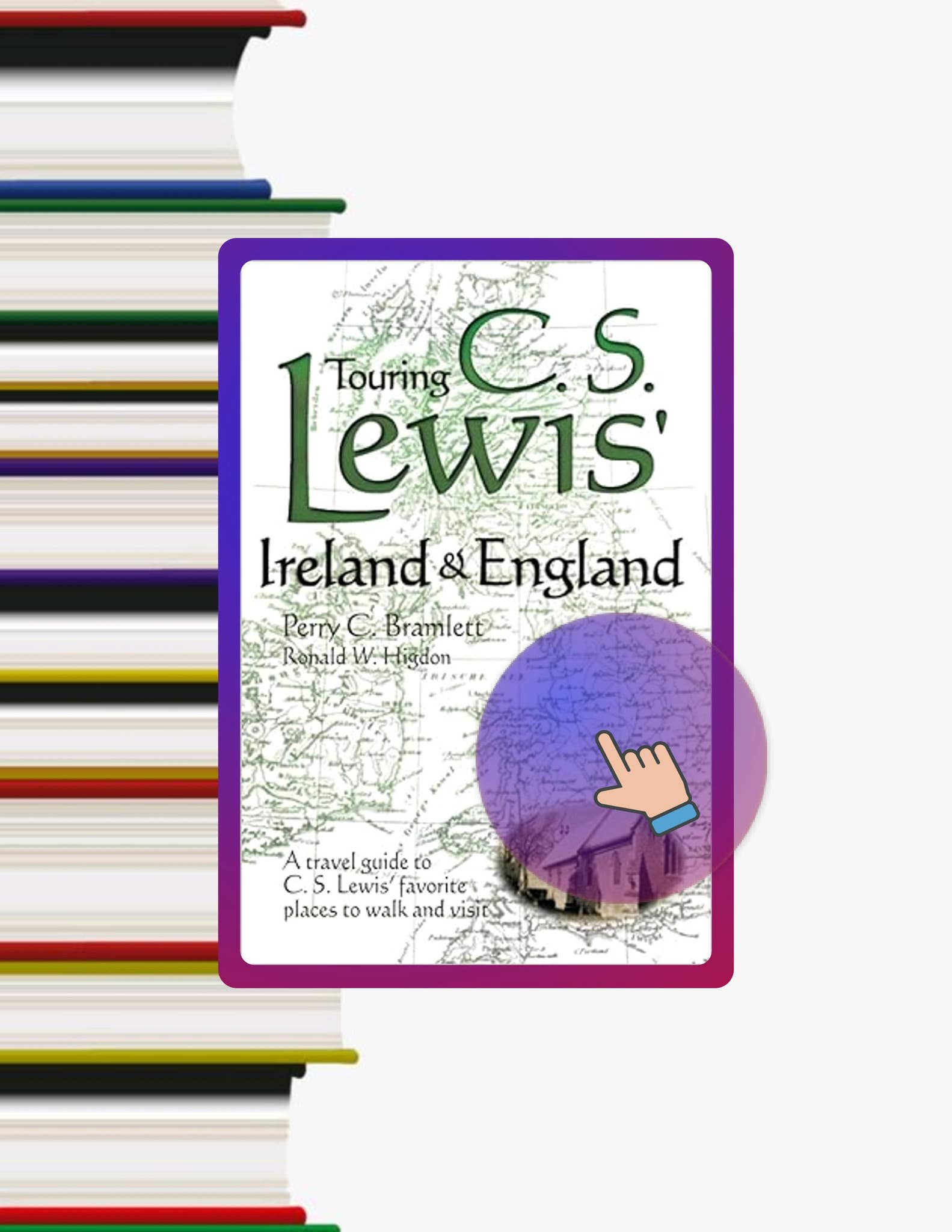 Ebook Version Touring C.S. Lewis' Ireland and England by Perry C ...