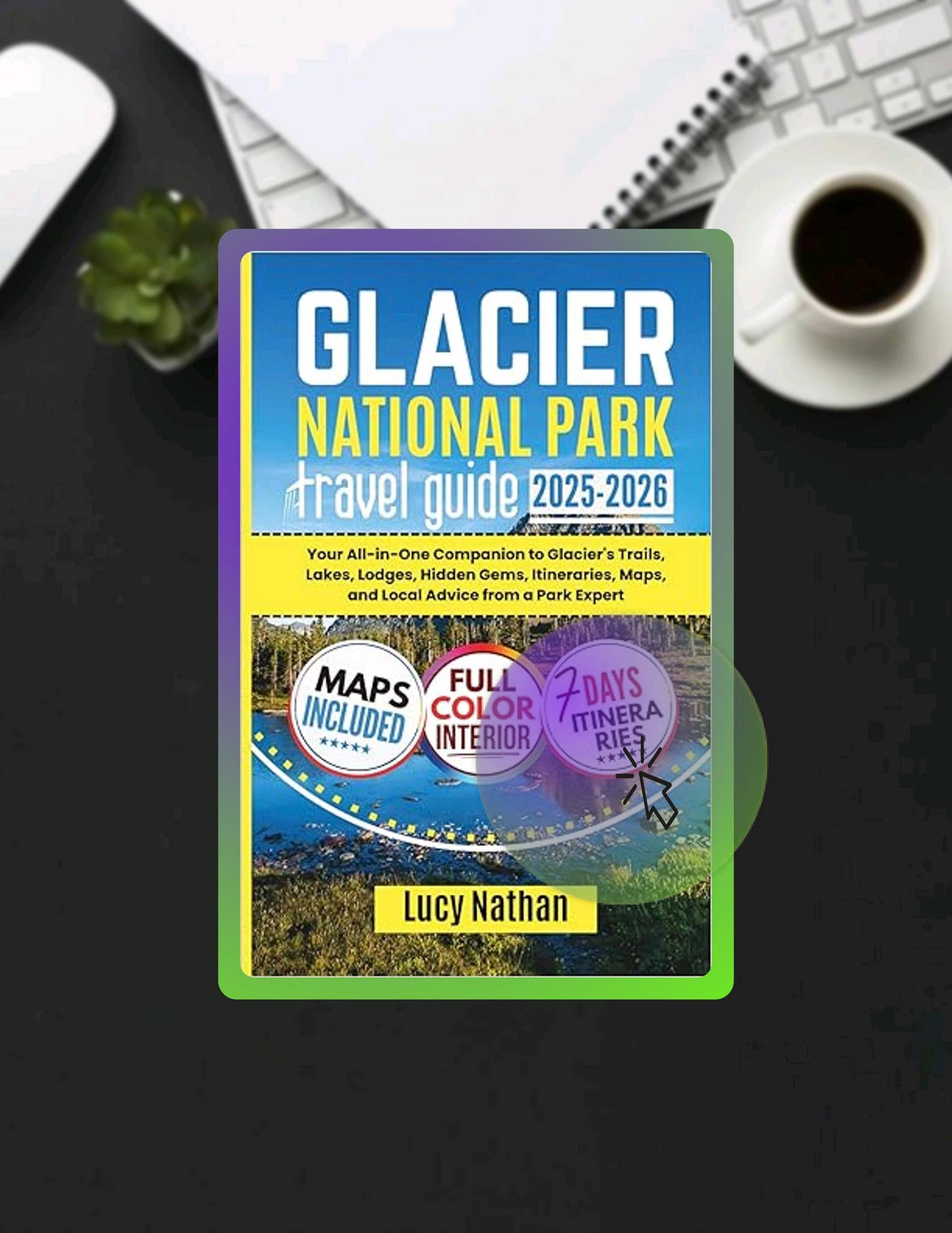Start Reading GLACIER NATIONAL PARK TRAVEL GUIDE: Your All-in-One ...