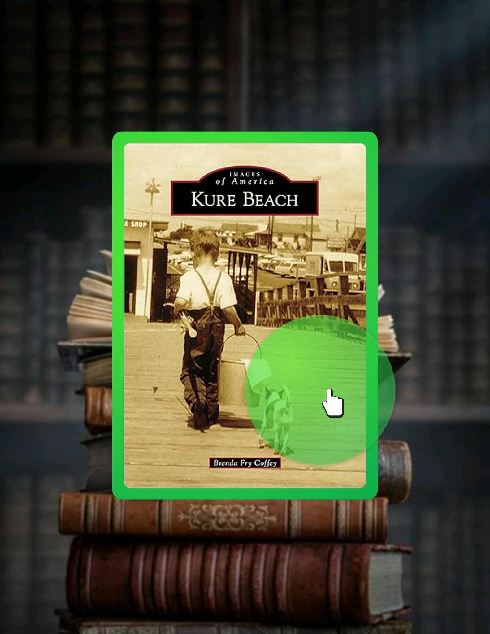 Start Reading Kure Beach (Images of America) by Brenda Fry Coffey by ...