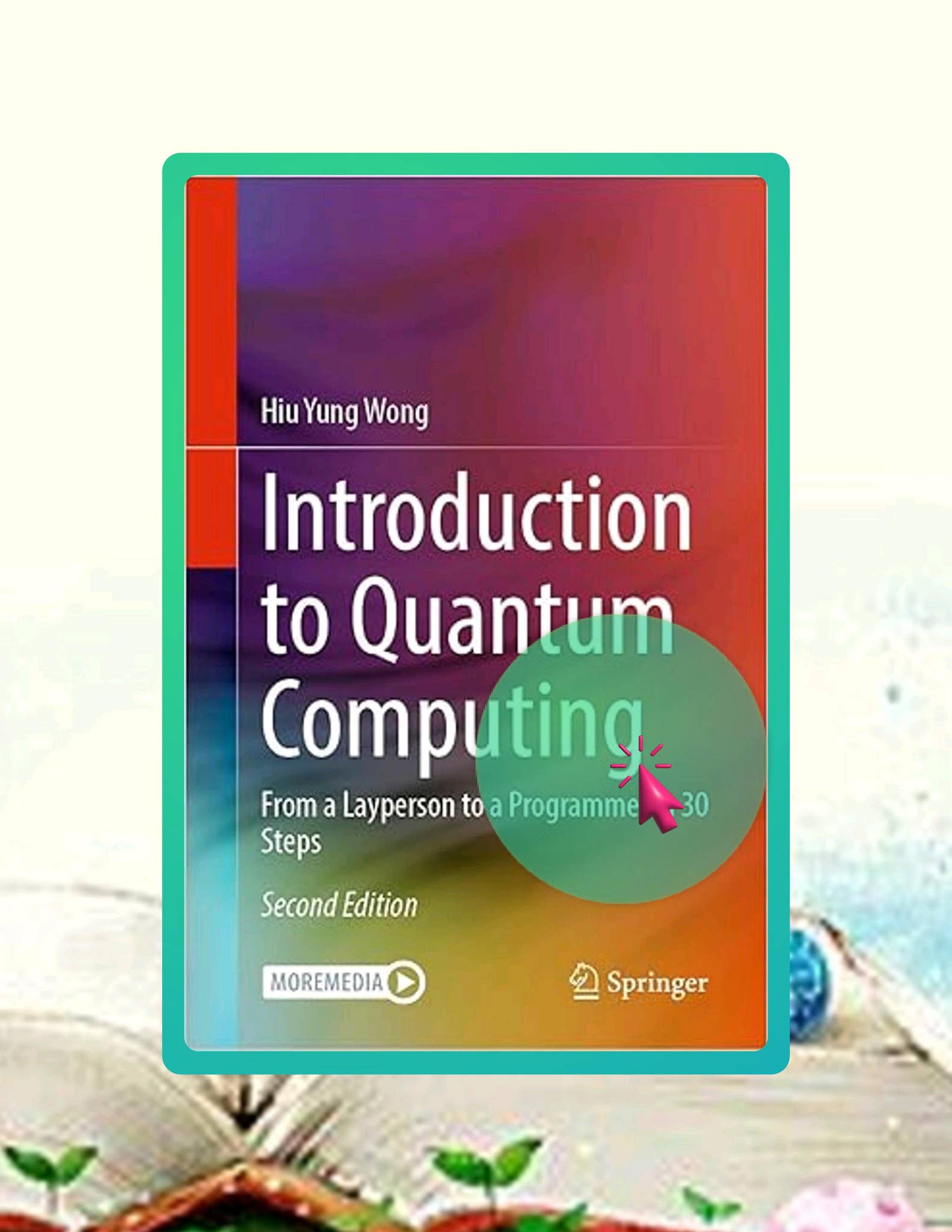 EBOOK Introduction to Quantum Computing: From a Layperson to a Programmer in 30 Steps by Hiu ...