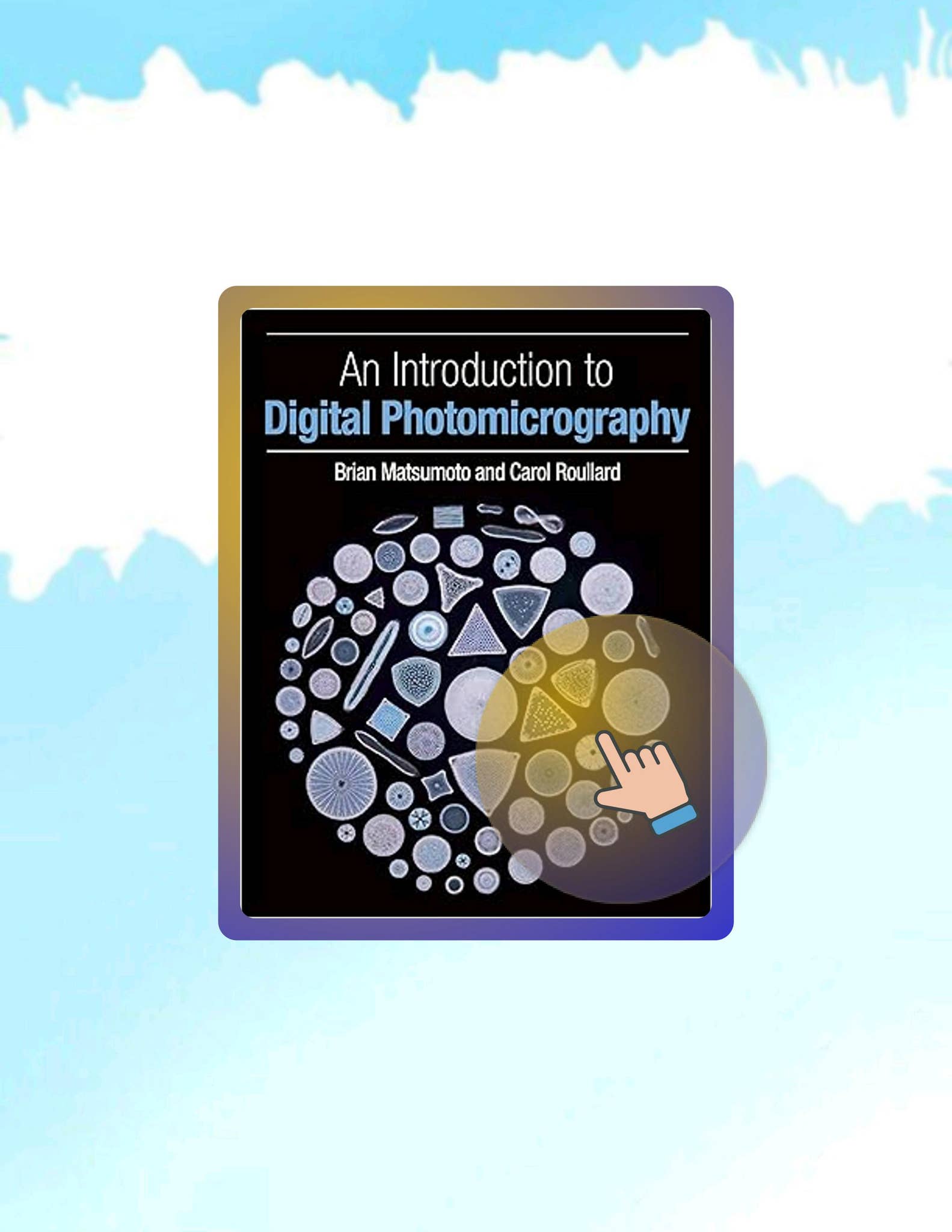 Instant Access Ebook An Introduction to Digital Photomicrography by ...