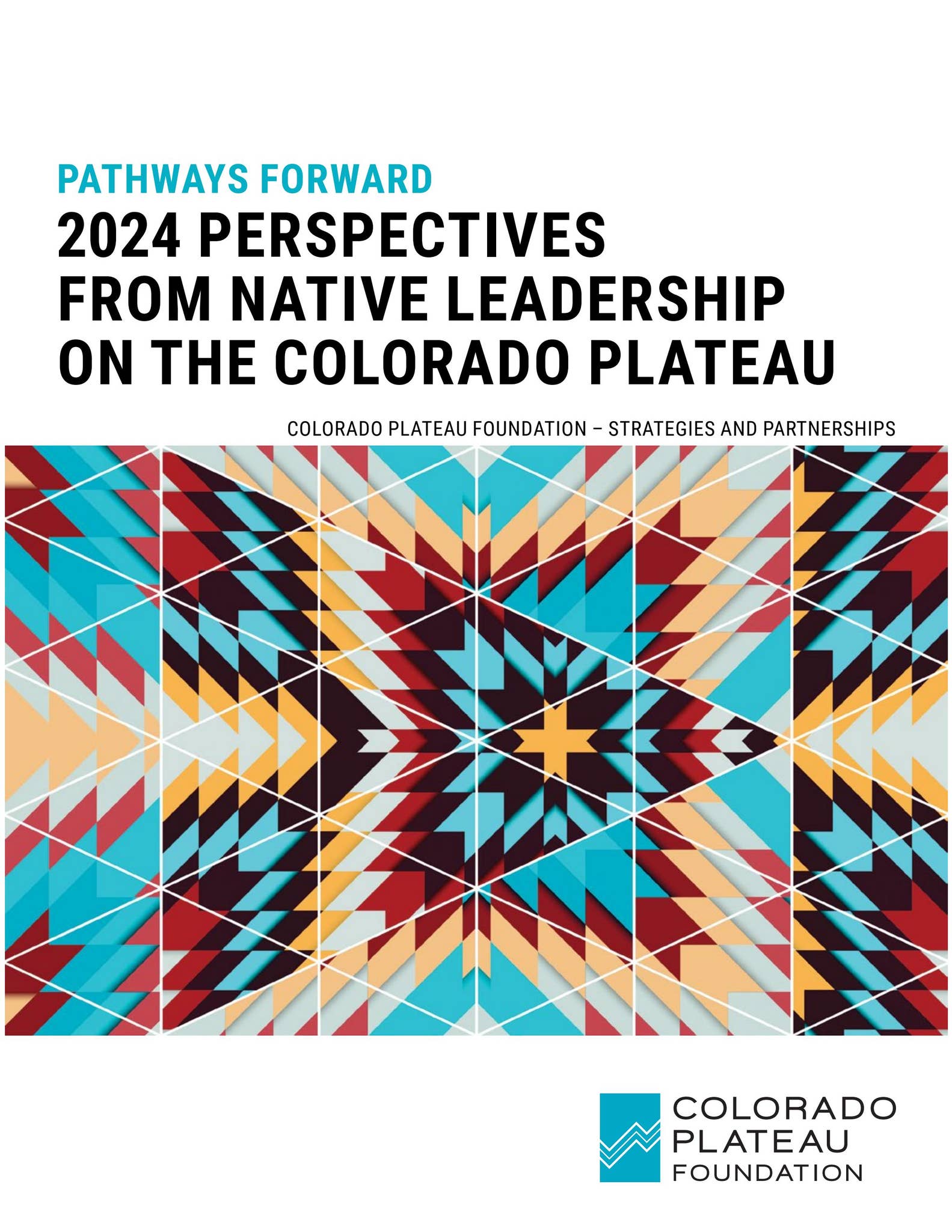 Pathways Forward 2024 Perspectives from Native Leadership on the ...