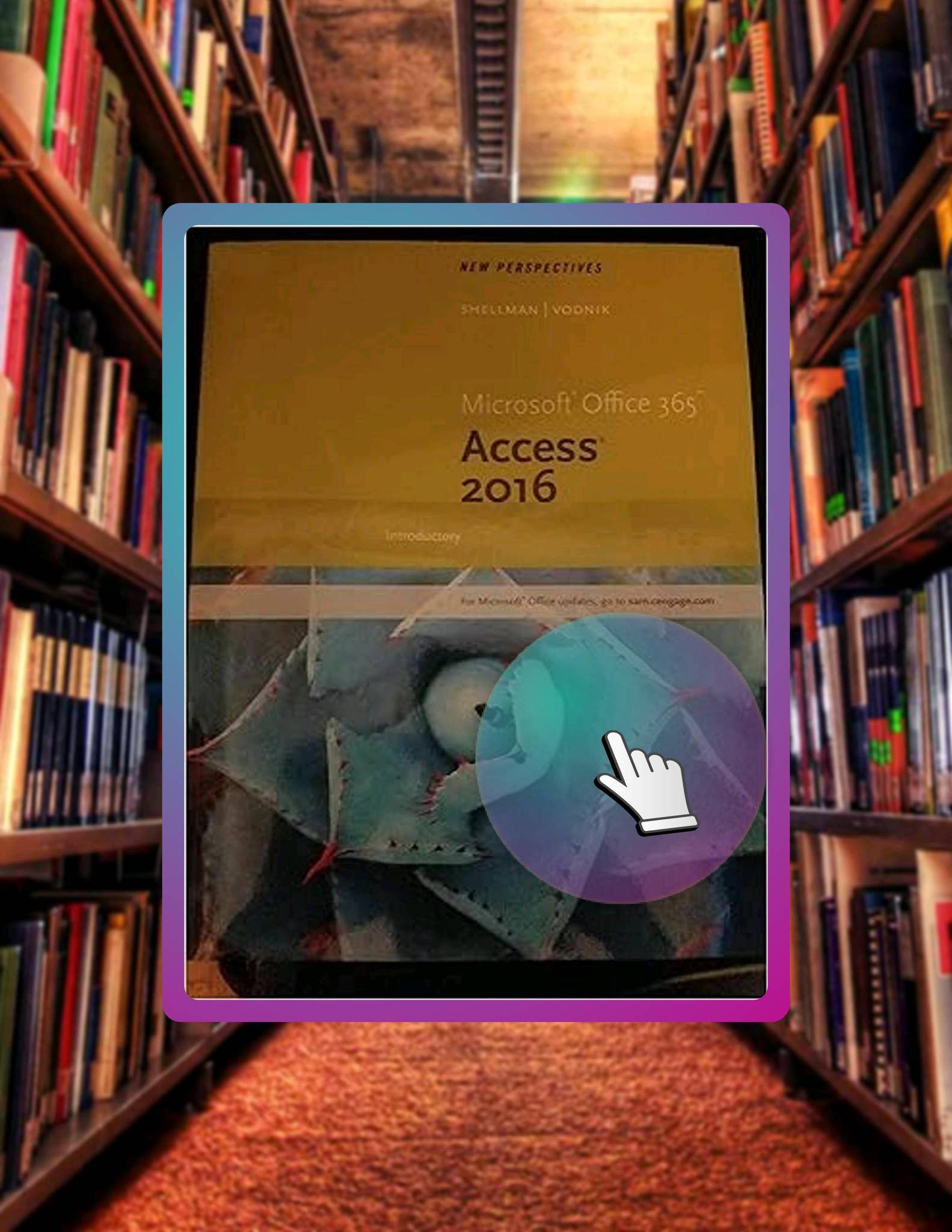 Ebook Version New Perspectives Microsoft Office 365 & Access 2016: Introductory by Mark Shellman ...