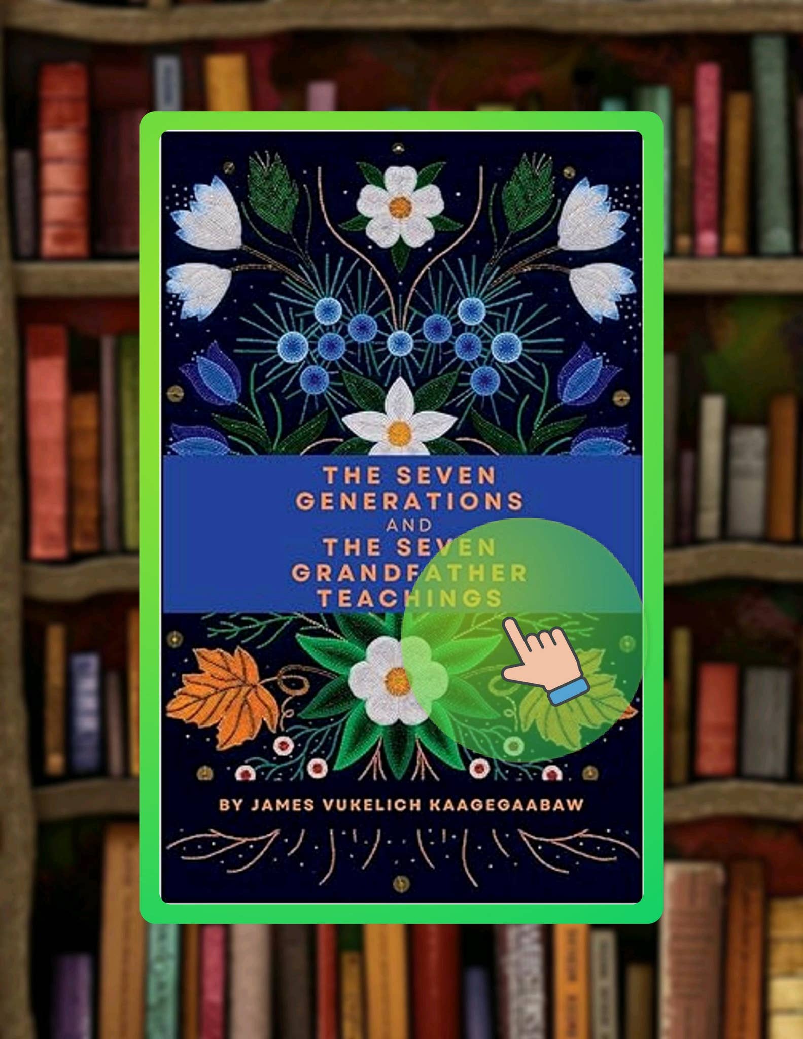 EBOOK The Seven Generations and The Seven Grandfather Teachings by ...