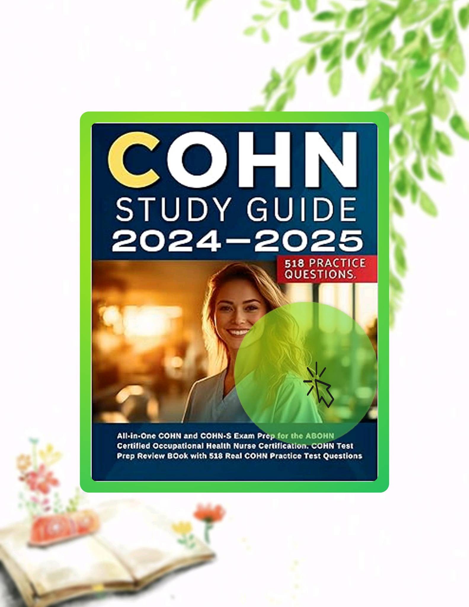 Quick Read COHN Study Guide 2024-2025 All-in-One COHN and COHN-S Exam Prep for the ABOHN ...