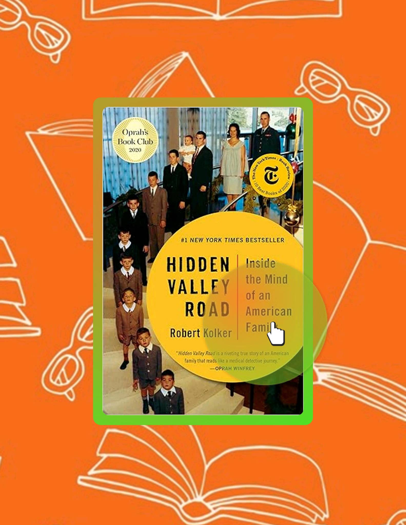 Grab Ebook Hidden Valley Road: Inside the Mind of an American Family by ...