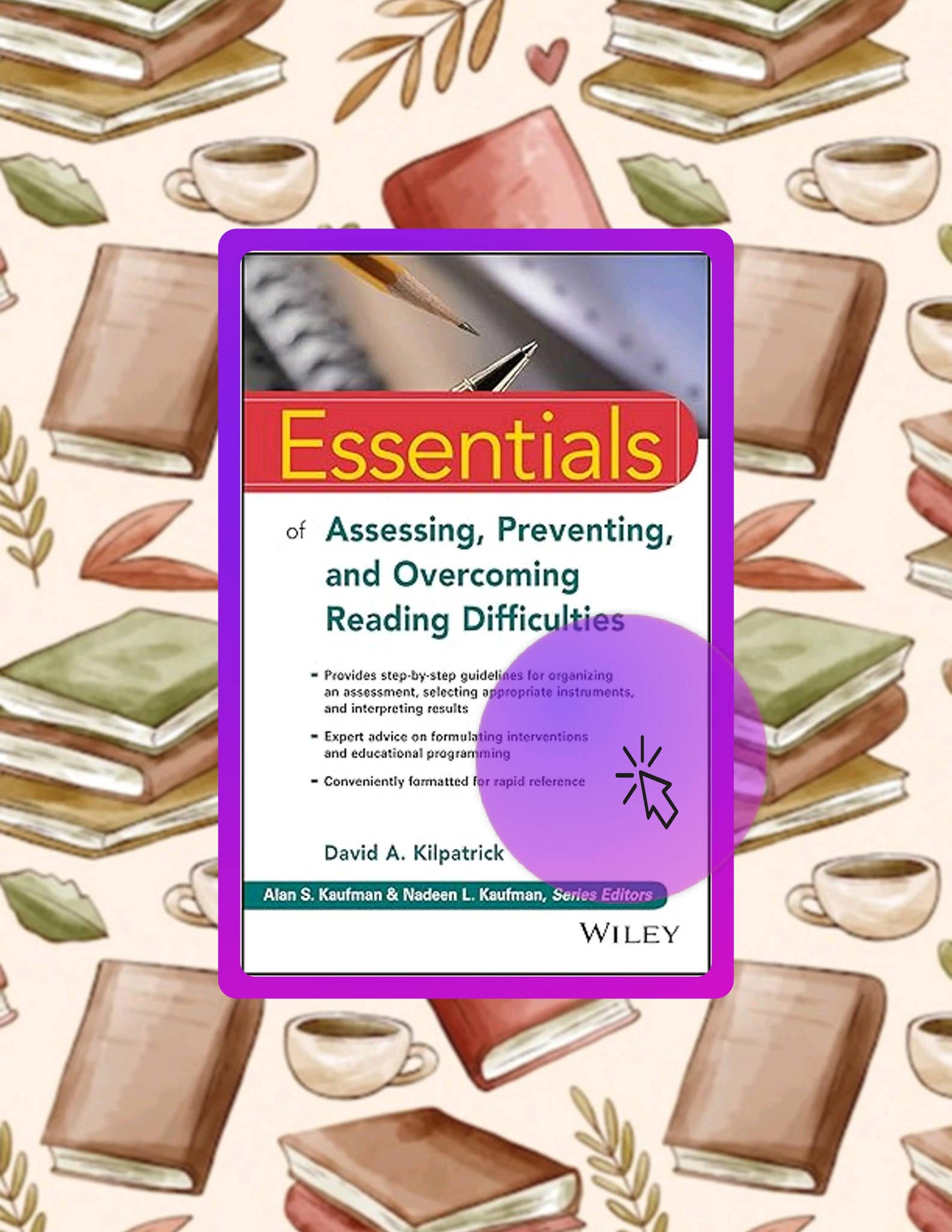 Unlock Full Book Essentials of Assessing, Preventing, and Overcoming Reading Difficulties ...