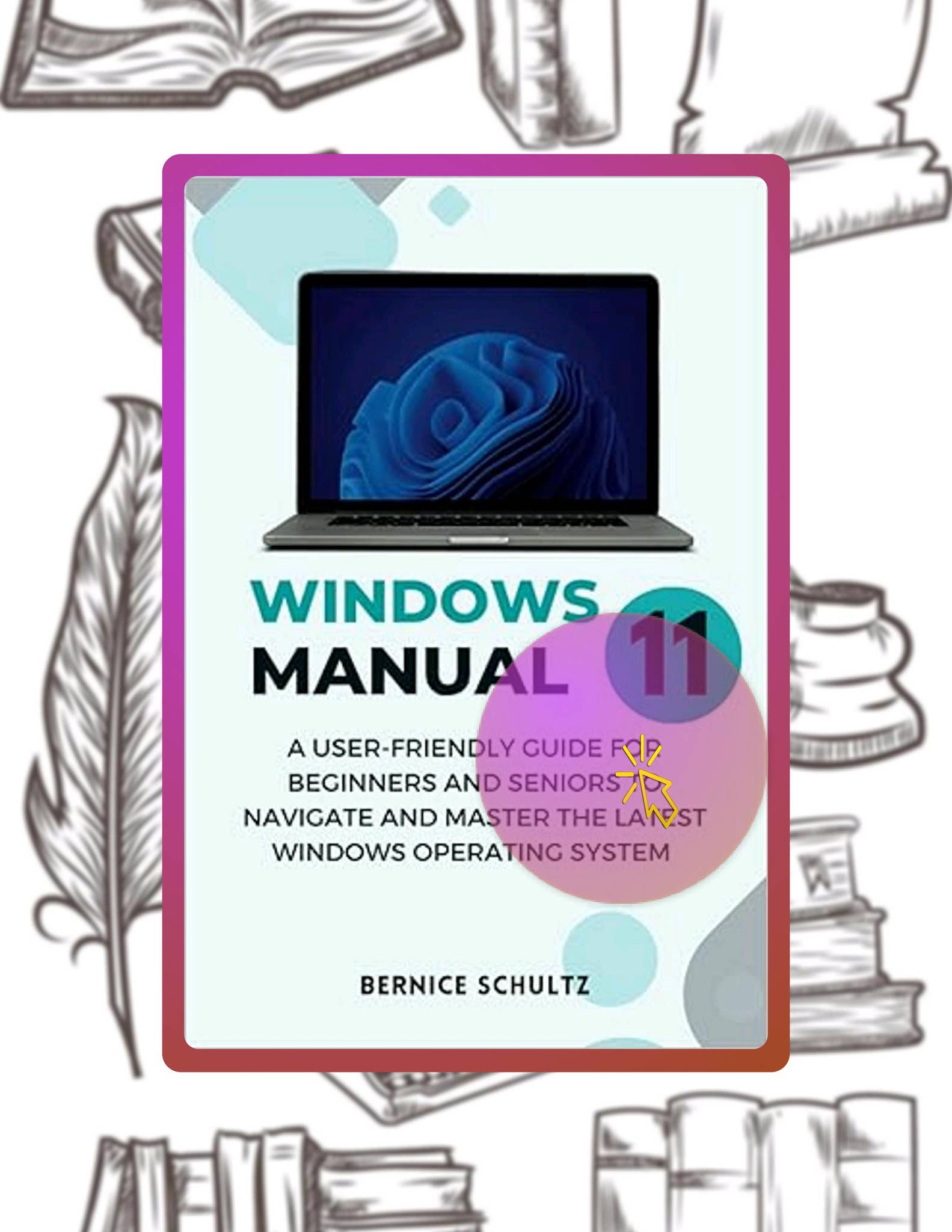 Digital PDF Windows 11 Manual: A User-Friendly Guide for Beginners and ...