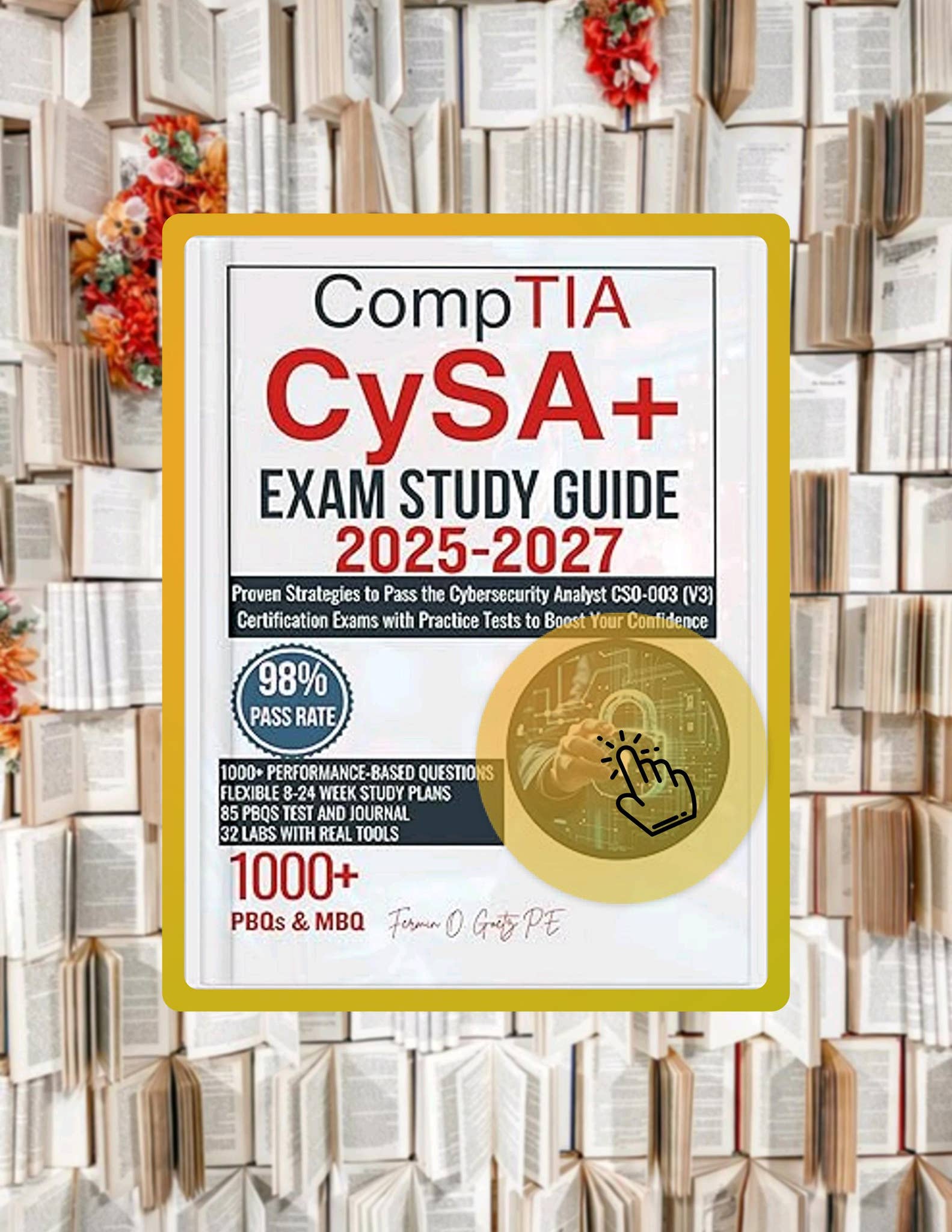EBOOK CompTIA CySA+ EXAM STUDY GUIDE 2025-2027: Proven Strategies to ...