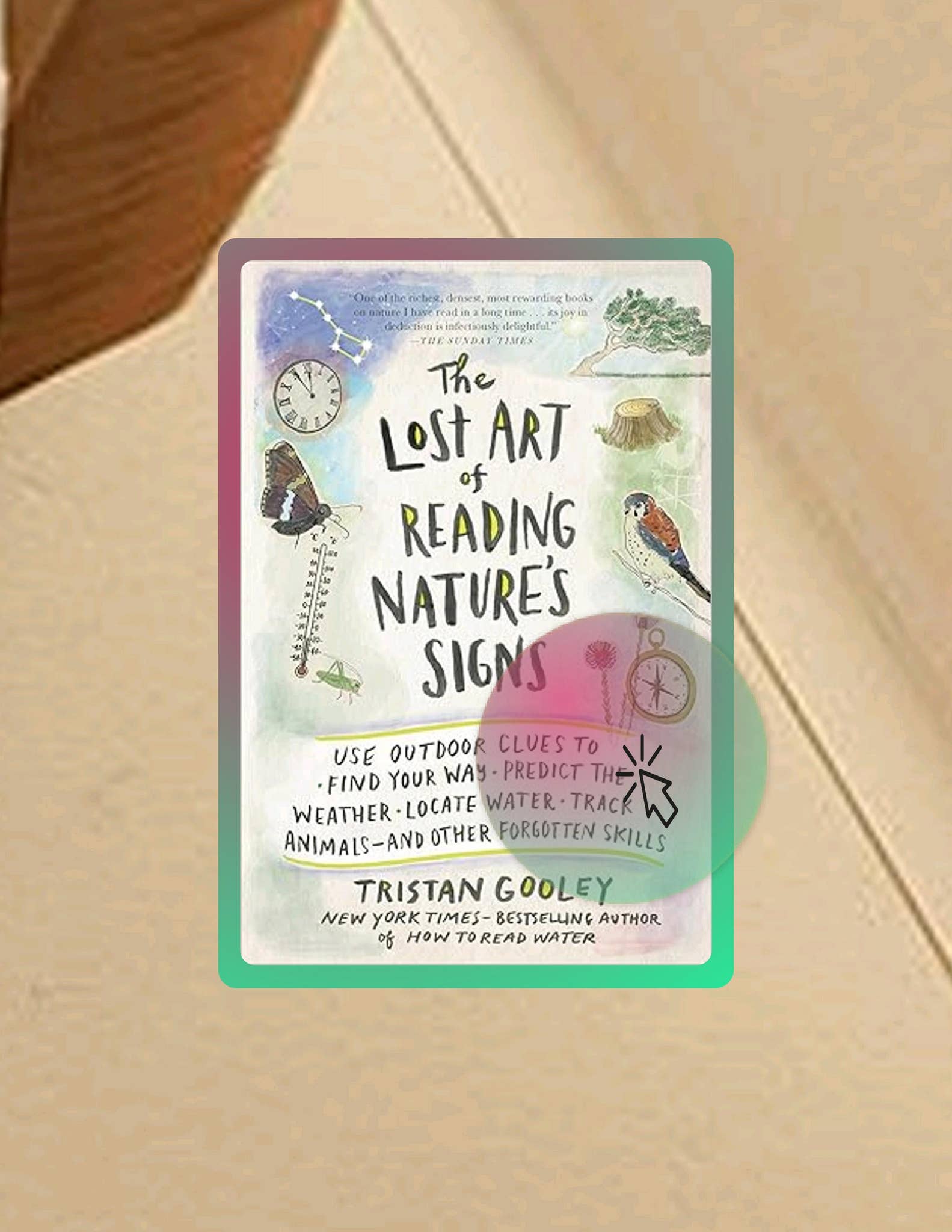 Get Book The Lost Art of Reading Nature’s Signs: Use Outdoor Clues to ...