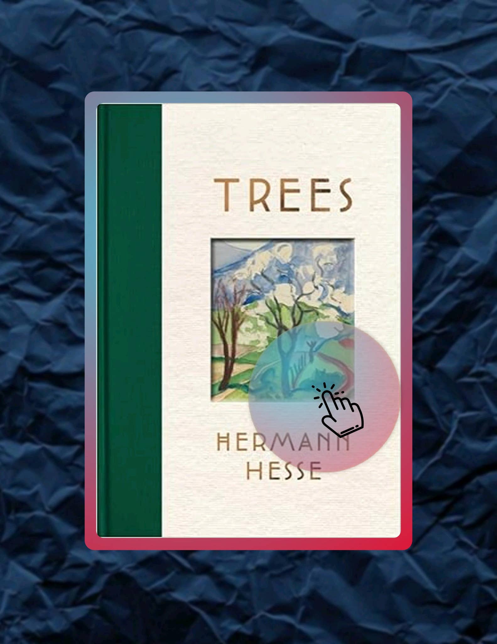 Full Ebook Trees: An Anthology of Writings and Paintings by Hermann ...