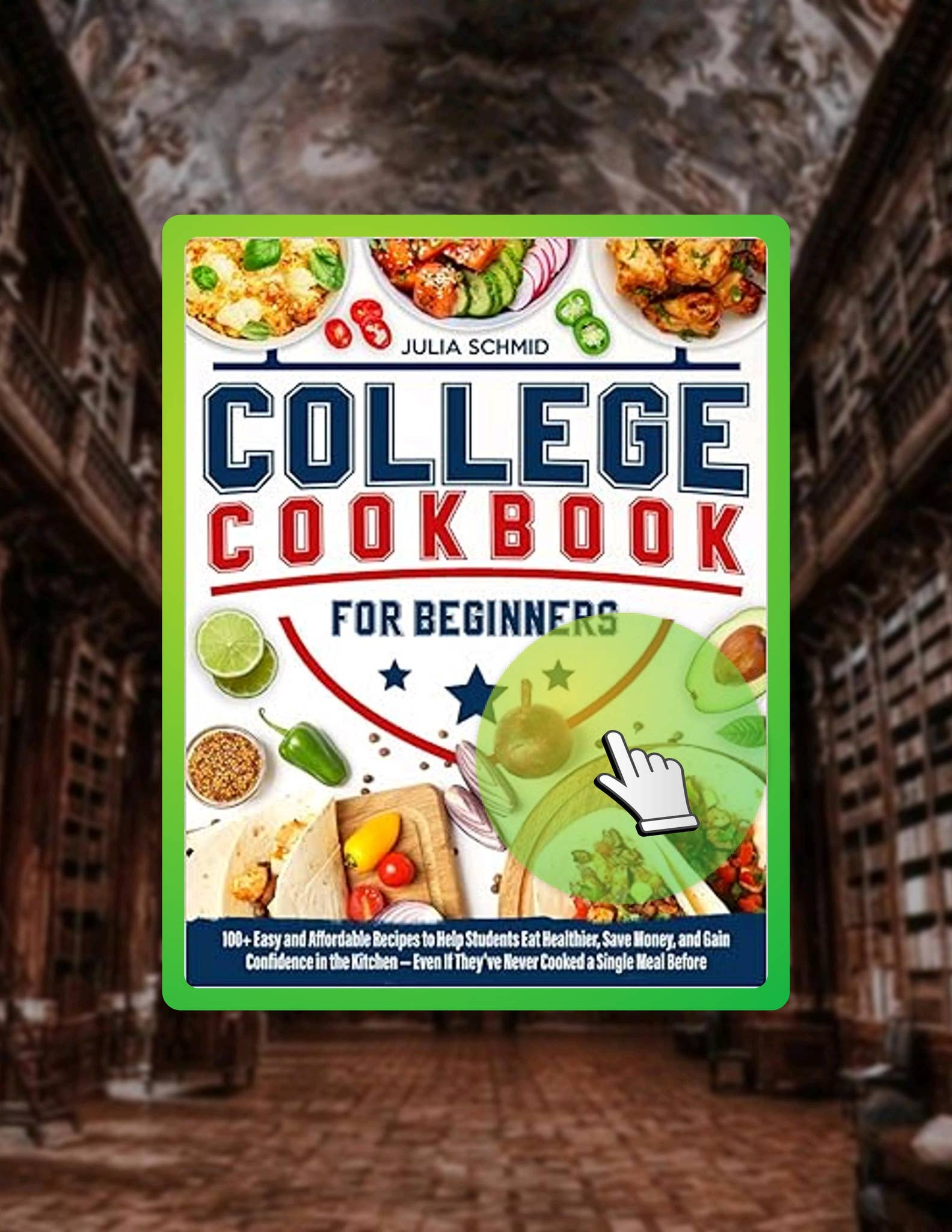 Ebook Version College Cookbook for Beginners: 100+ Easy and Affordable ...