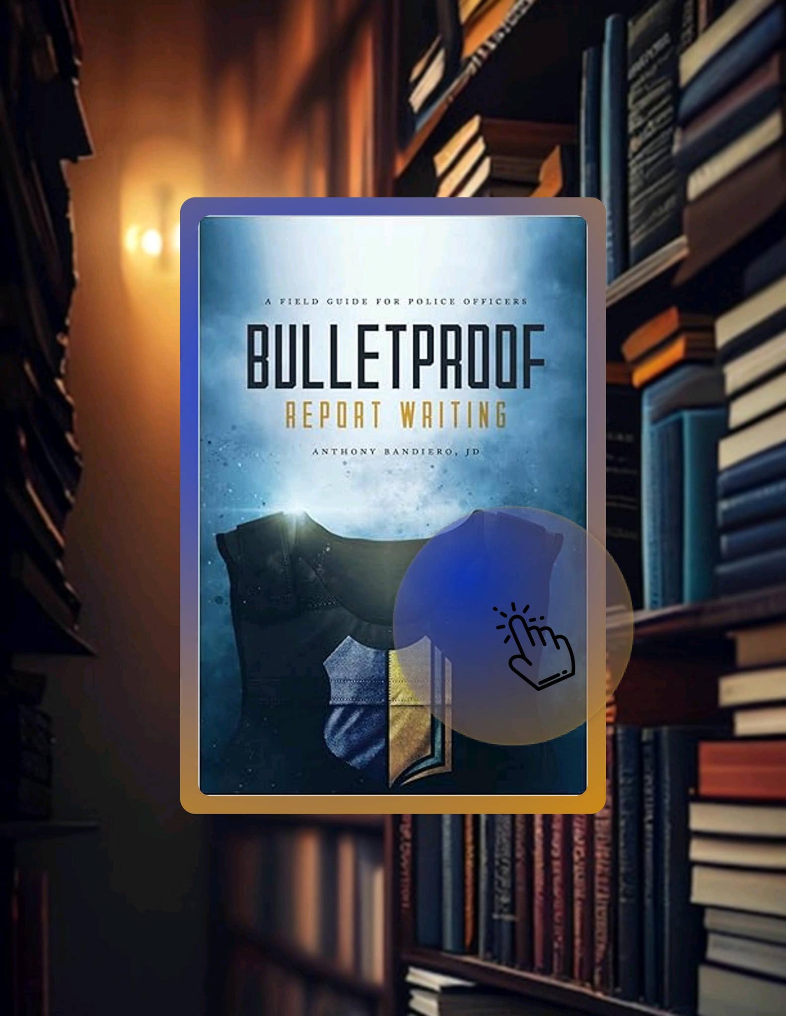 PDF Bulletproof Report Writing: A Field Guide for Law Enforcement ...