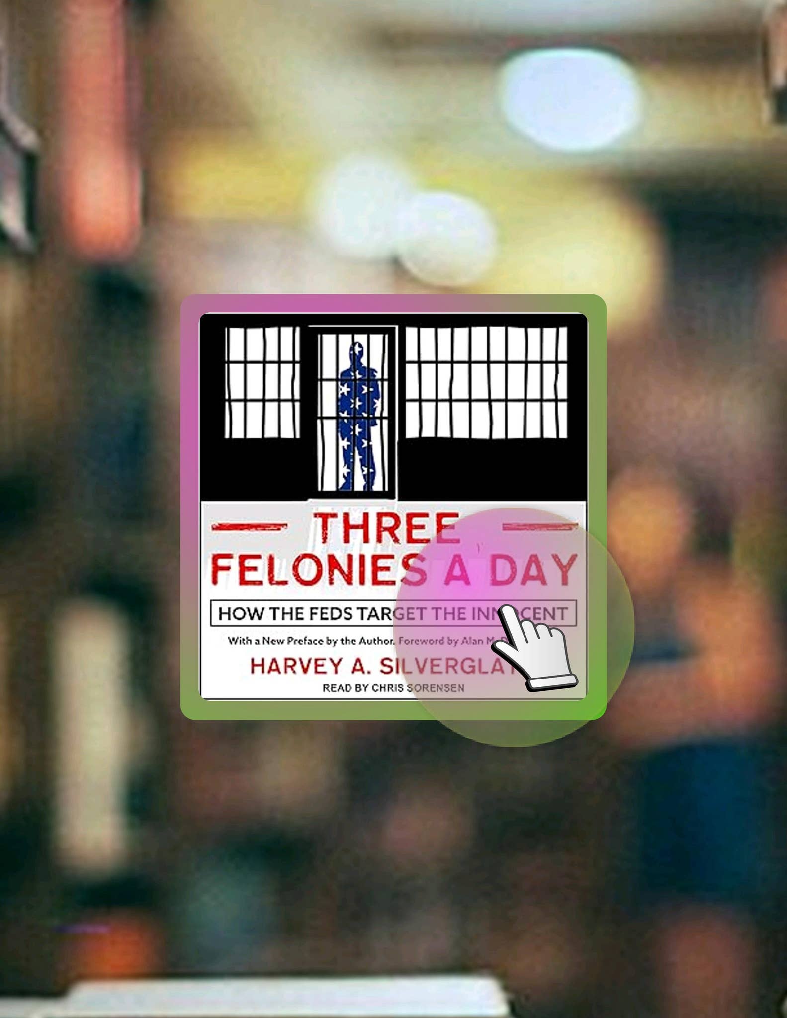 Start Reading Three Felonies A Day: How the Feds Target the Innocent by ...