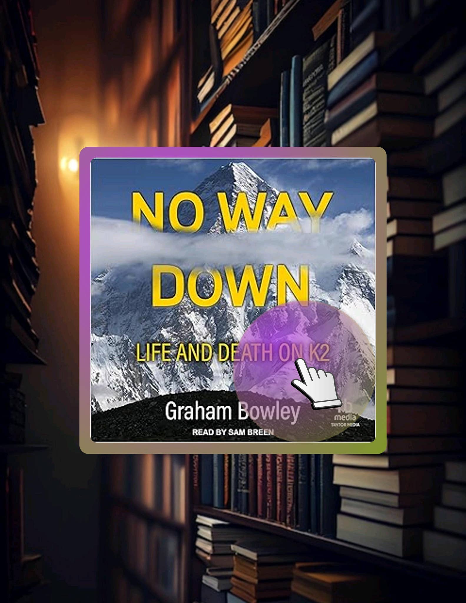 Quick Ebook No Way Down: Life and Death on K2 by Graham Bowley by ...