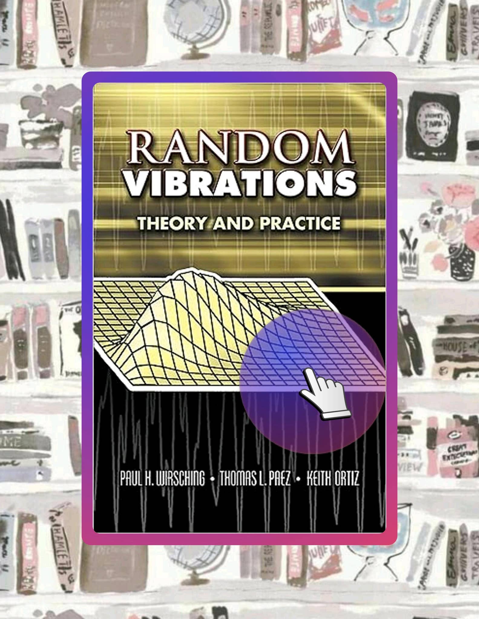 Ebook Random Vibrations: Theory and Practice (Dover Books on Physics ...