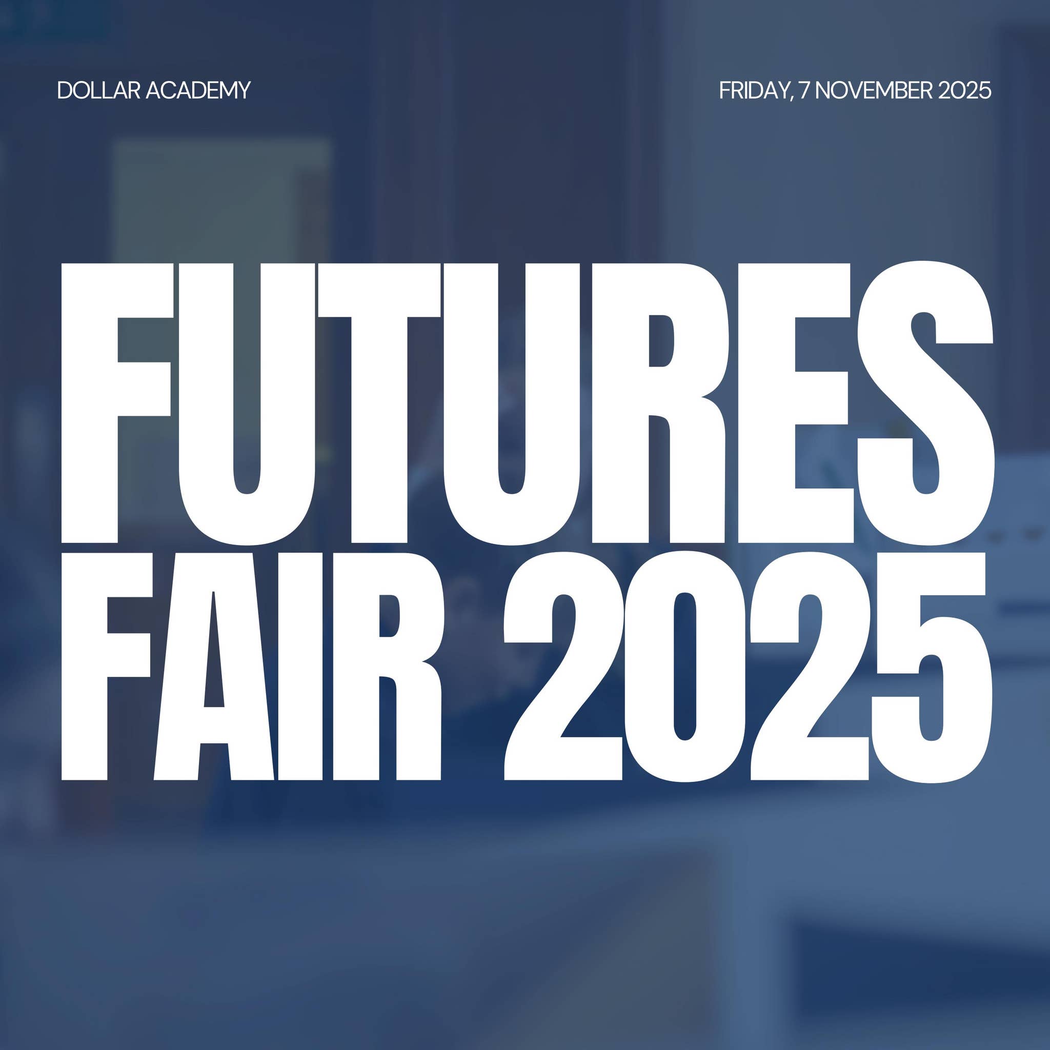 Futures Fair by DollarAcademy - Issuu