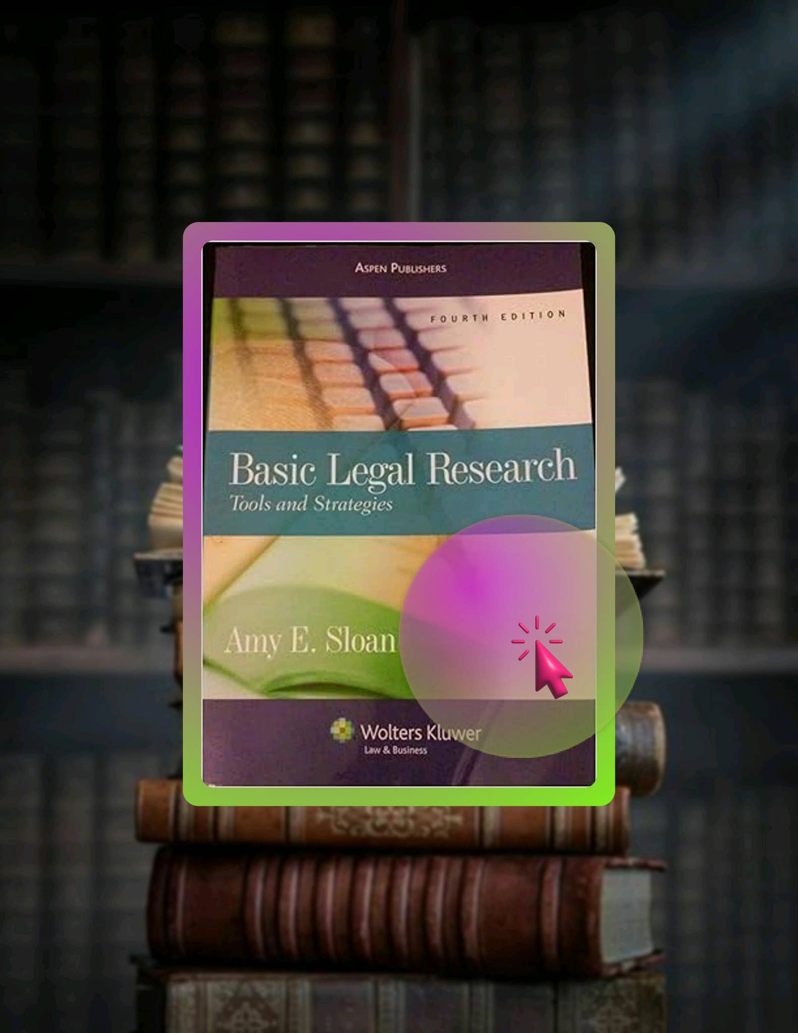 Ebook Basic Legal Research: Tools and Strategies by Amy E. Sloan by ...